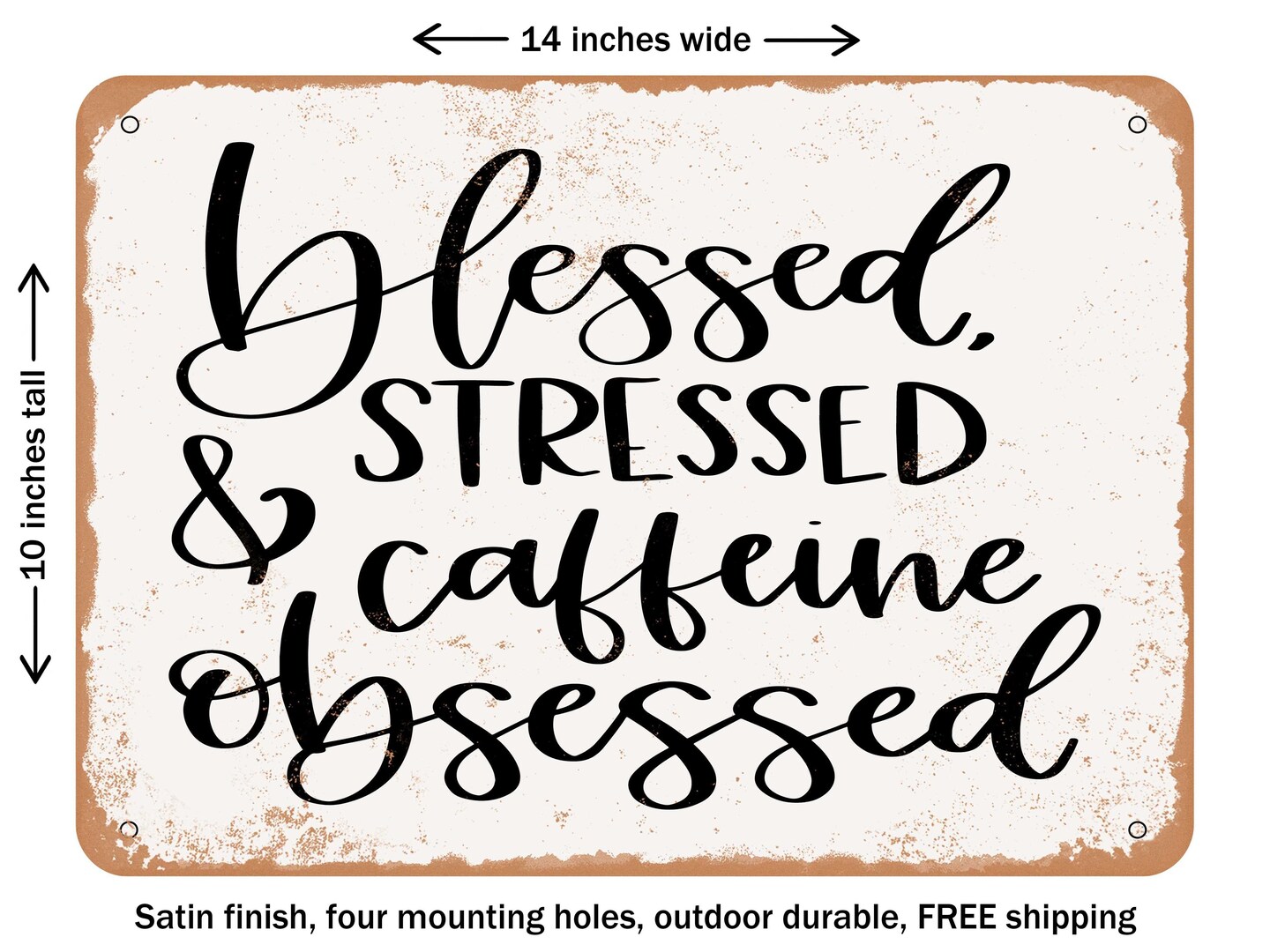 DECORATIVE METAL SIGN - Caffeine Obsessed - Vintage Rusty Look | Michaels