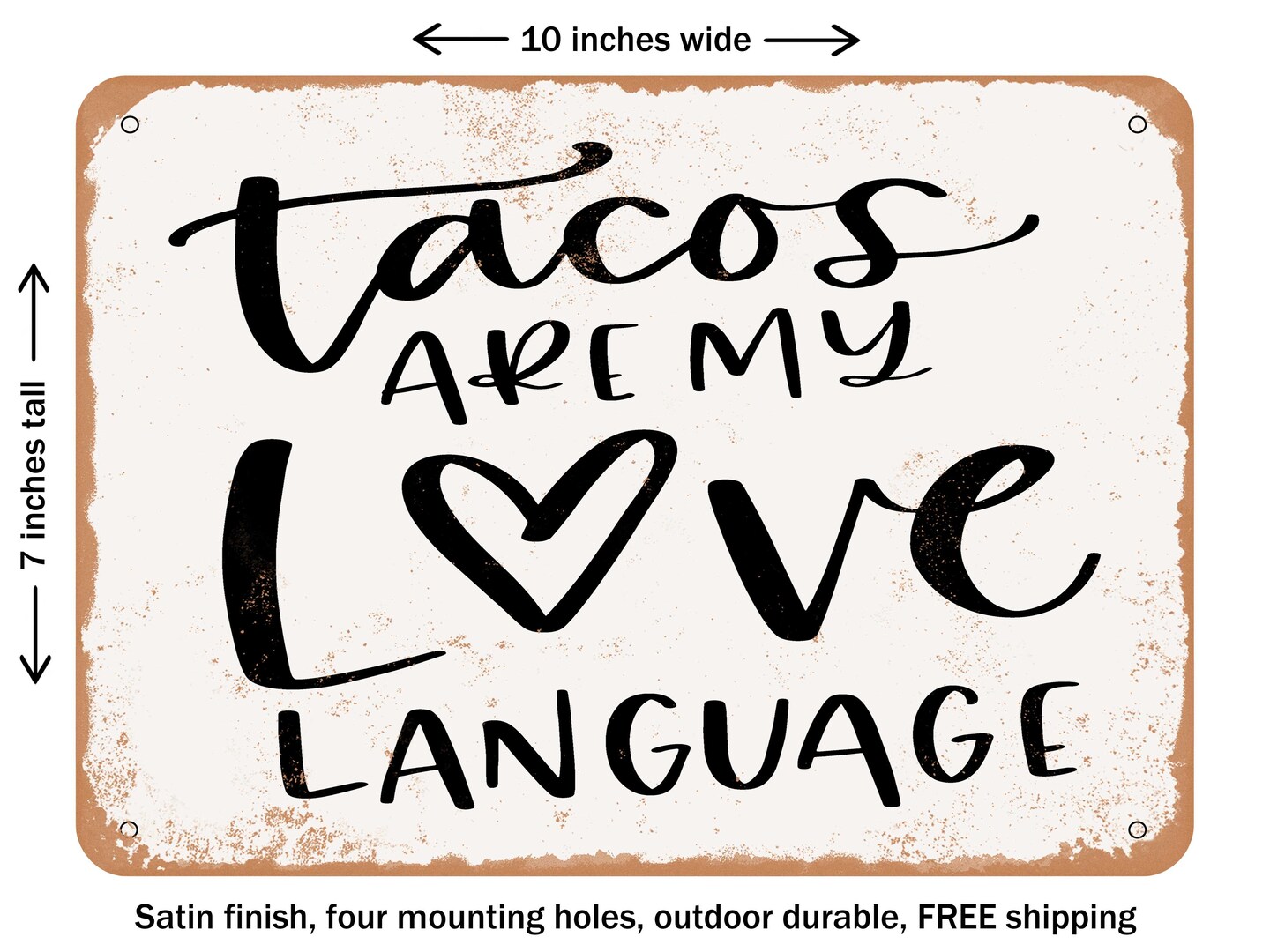 DECORATIVE METAL SIGN - Tacos Are My Love Language - Vintage Rusty Look ...
