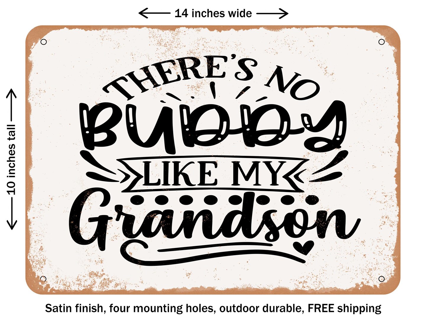 DECORATIVE METAL SIGN - there's No Buddy Like My Grandson - Vintage ...