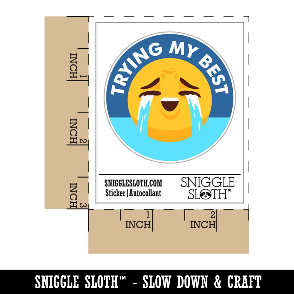 Trying My Best Crying Face Waterproof Vinyl Phone Tablet Laptop Water ...