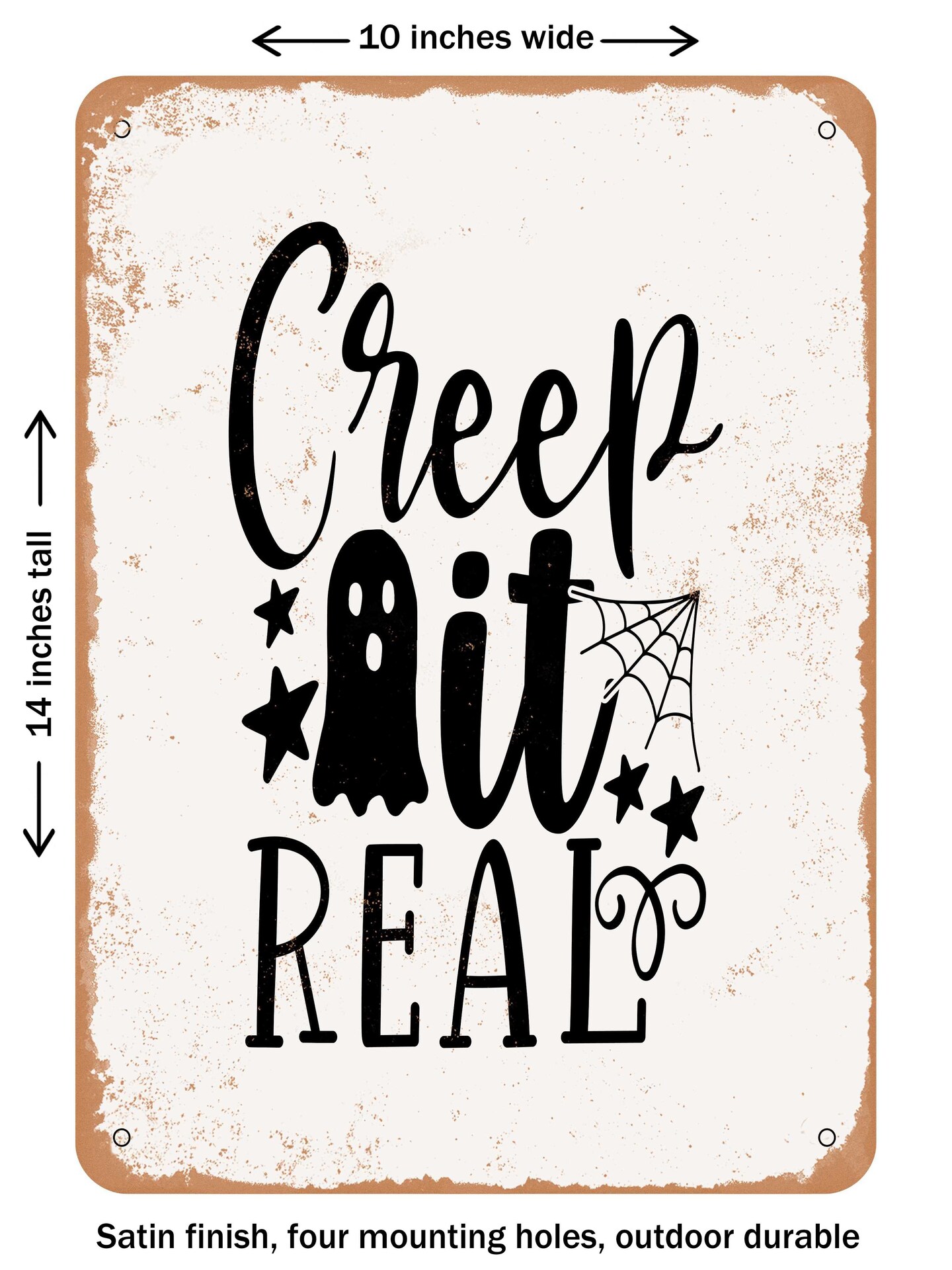 DECORATIVE METAL SIGN - Creep It Real - Vintage Rusty Look | Michaels