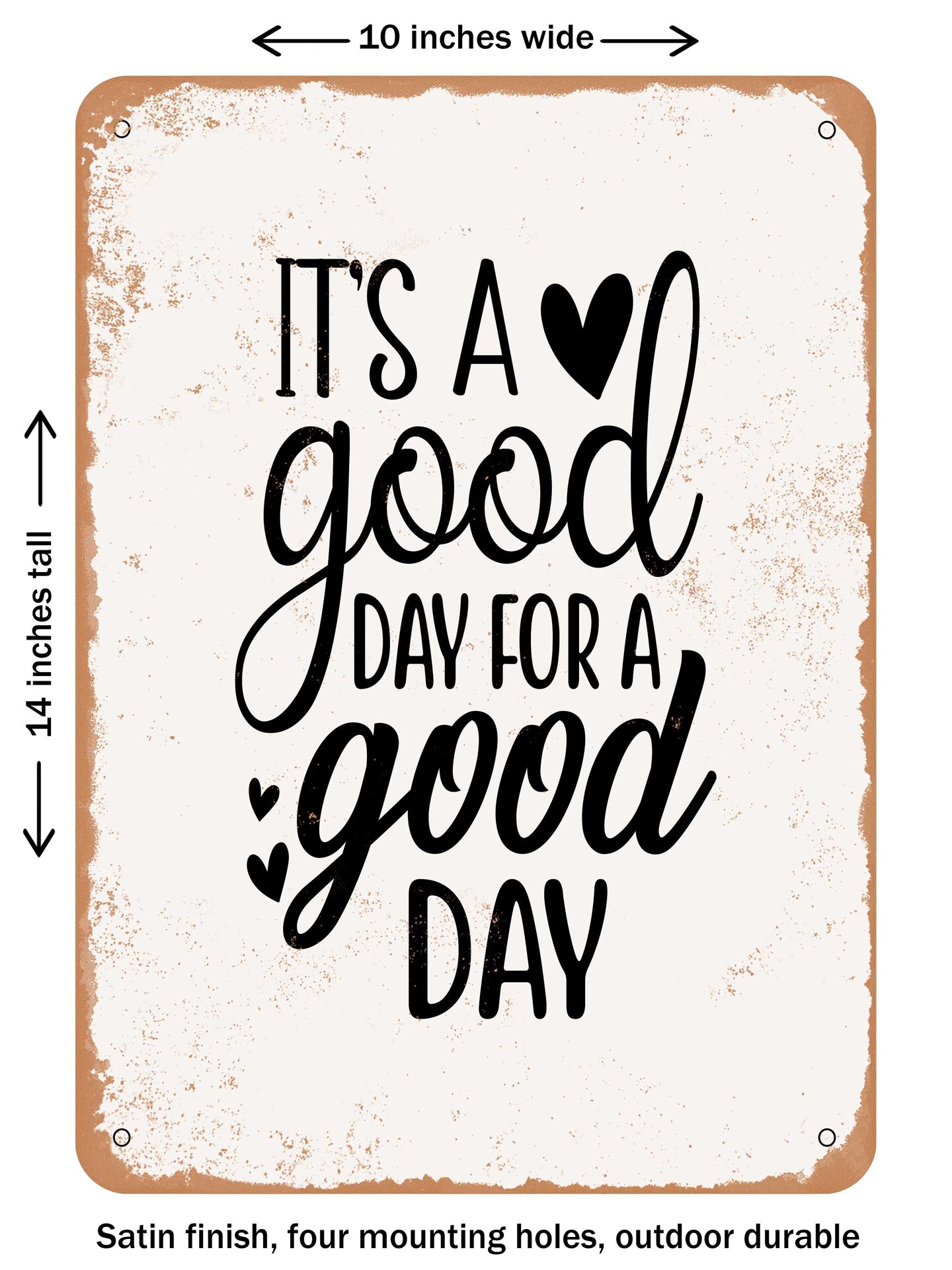 DECORATIVE METAL SIGN - Its a Good Day For a Good Day - 2 - Vintage ...