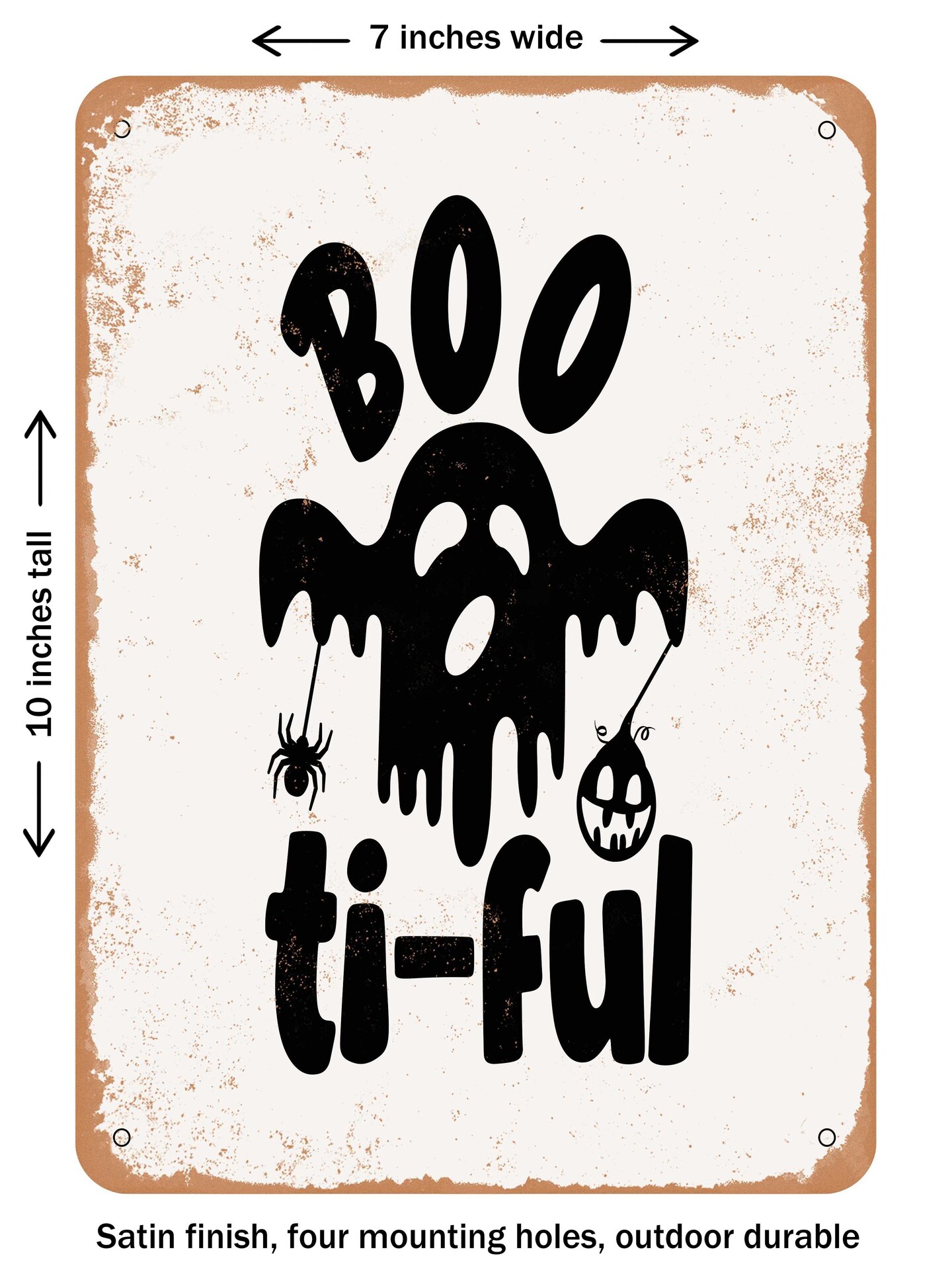 DECORATIVE METAL SIGN - Boo Ti Ful - Vintage Rusty Look, Size: 7 x 10 ...