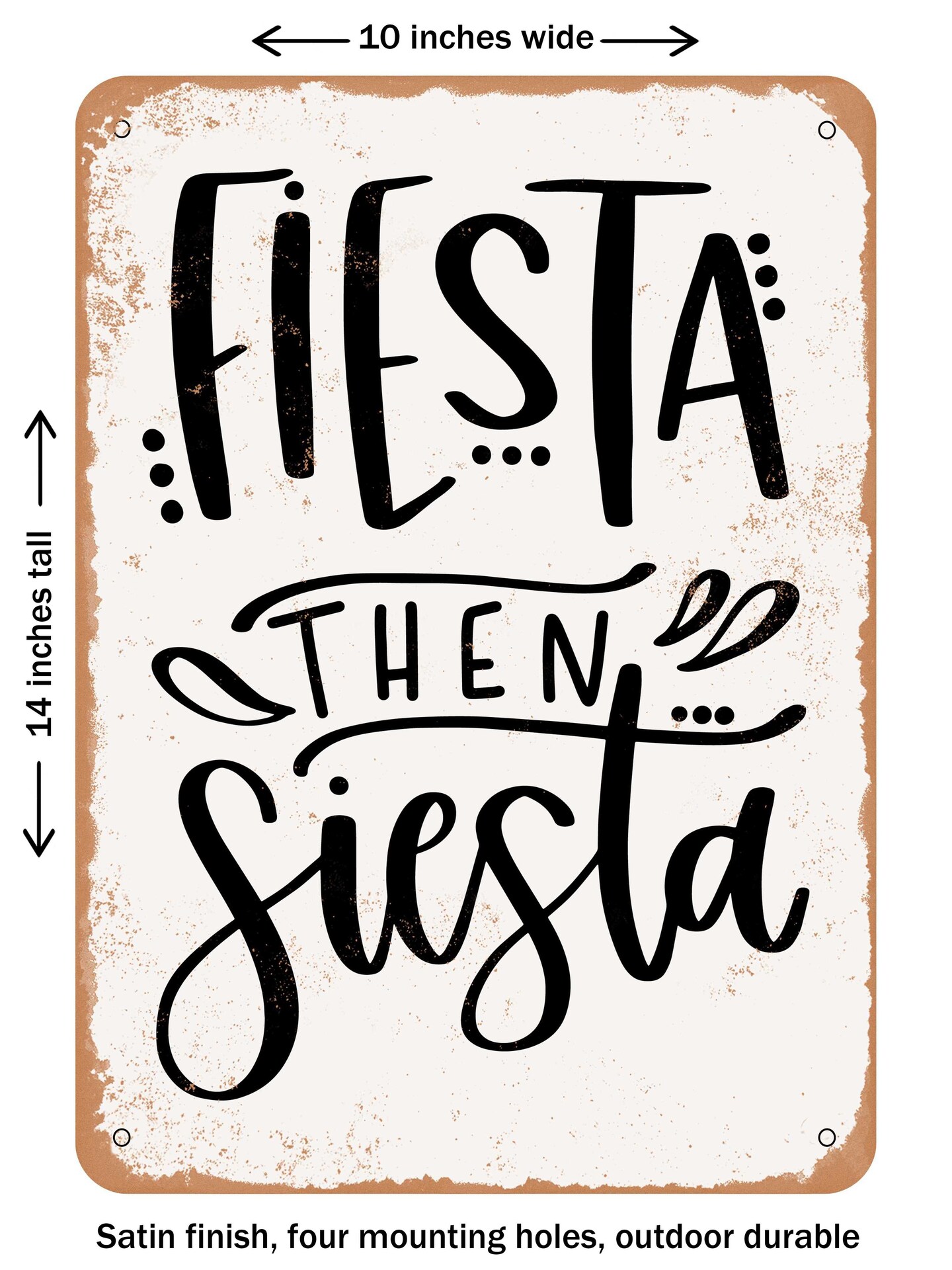 DECORATIVE METAL SIGN - Fiesta then Siesta - Vintage Rusty Look | Michaels