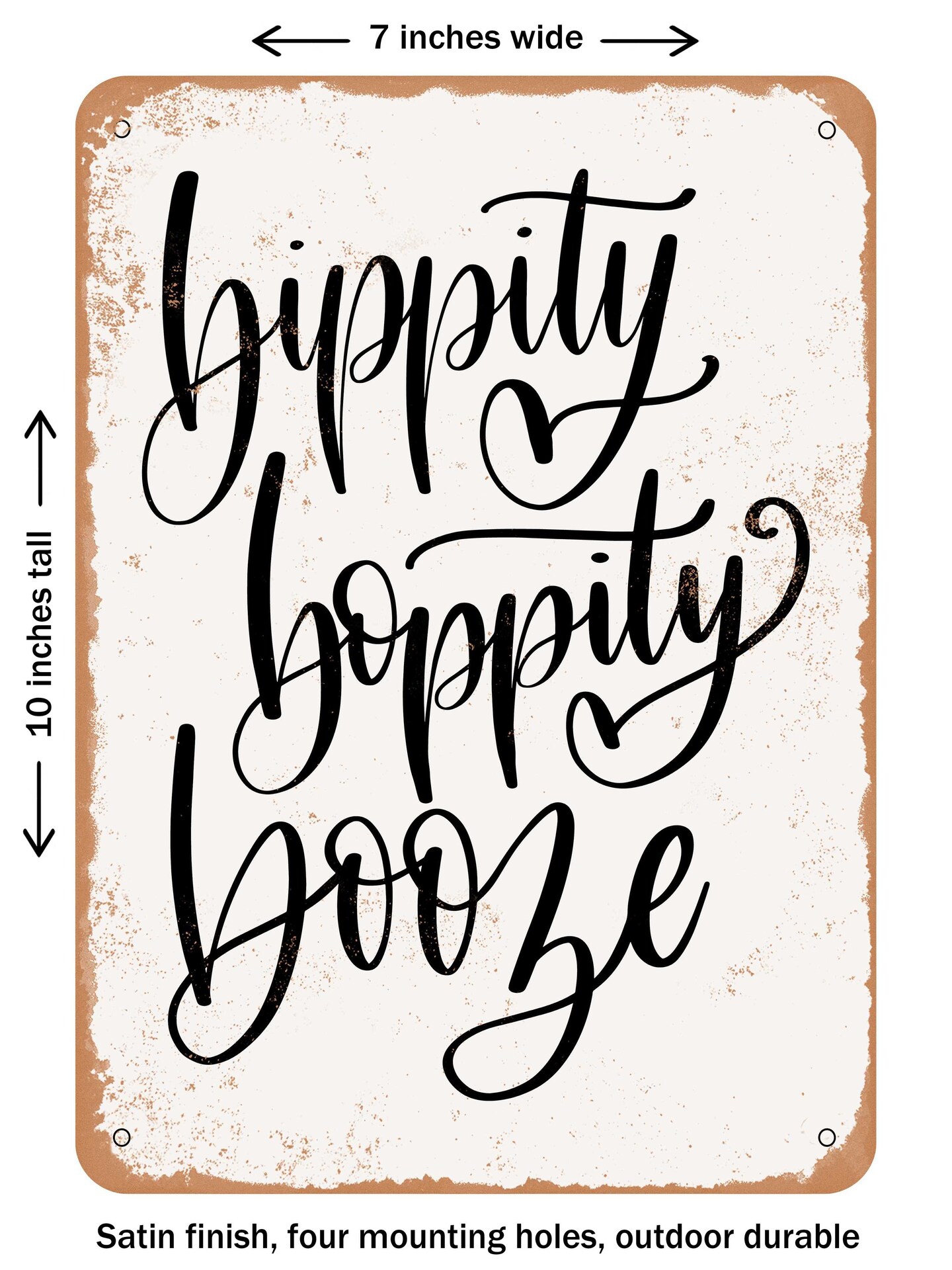 DECORATIVE METAL SIGN - Bippity Boppity Booze - Vintage Rusty Look ...
