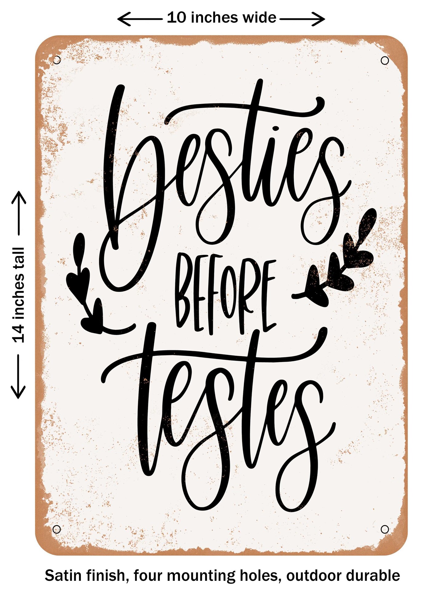 DECORATIVE METAL SIGN - Besties Before Testes - Vintage Rusty Look ... DECORATIVE METAL SIGN - Besties Before Testes - Vintage Rusty Look ...