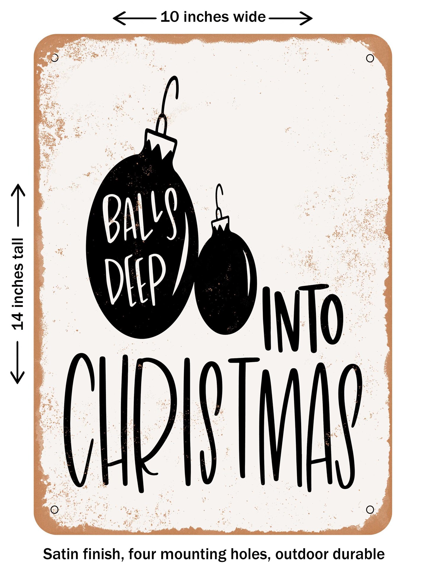 DECORATIVE METAL SIGN - Balls Deep Into Christmas Version2 - Vintage ...