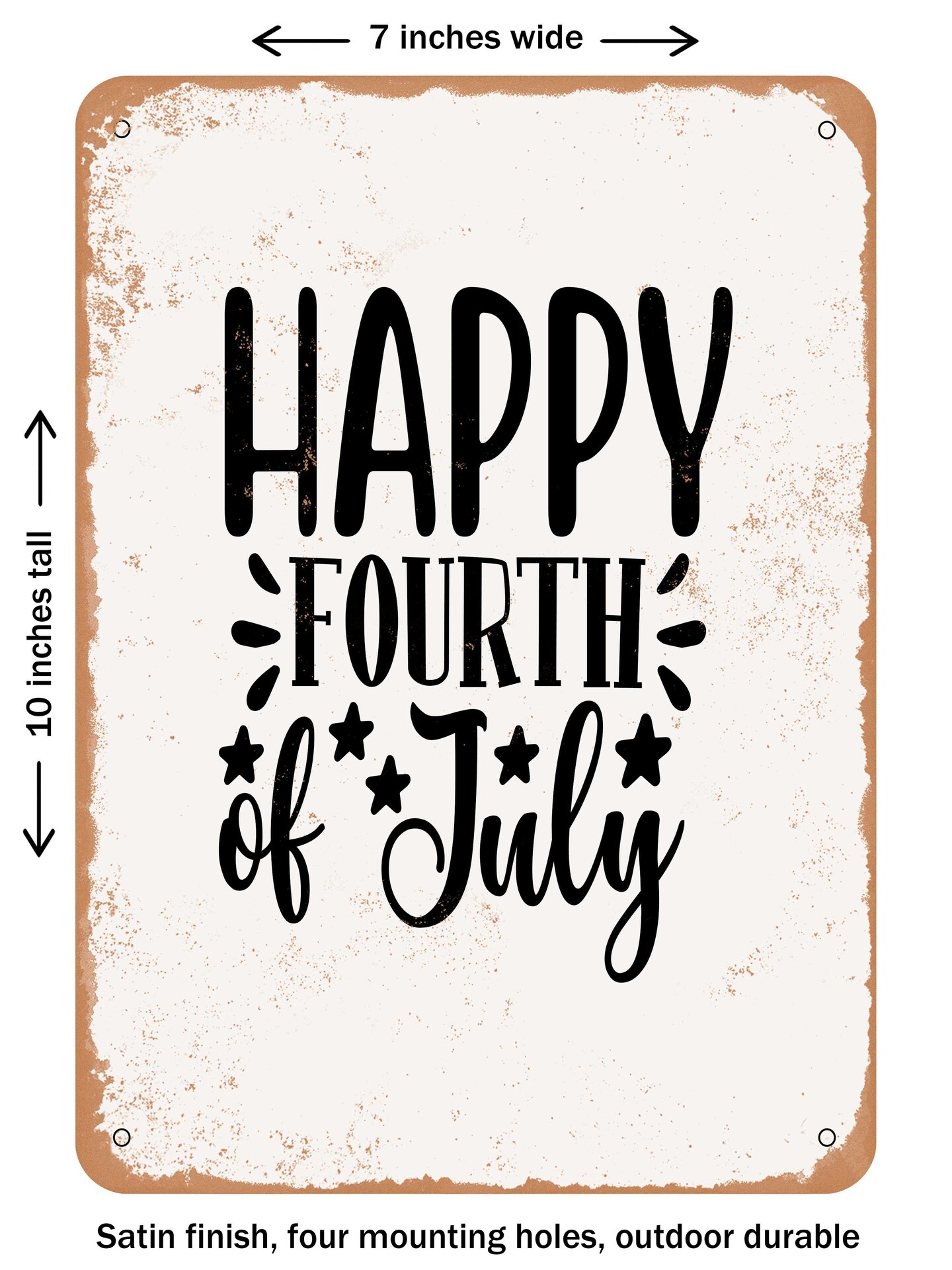 DECORATIVE METAL SIGN - Happy 4th of July - Vintage Rusty Look, Size: 7 ...