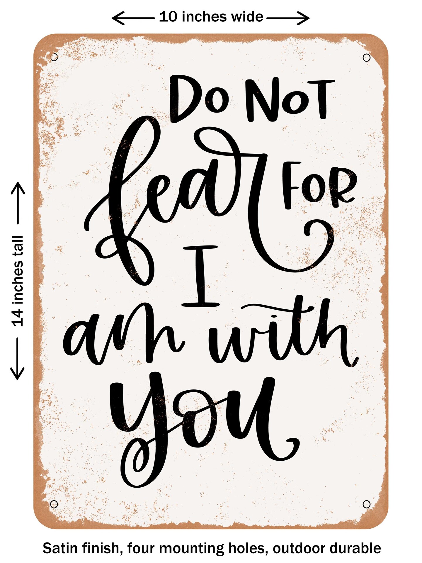 DECORATIVE METAL SIGN - Do Not Fear - Vintage Rusty Look | Michaels