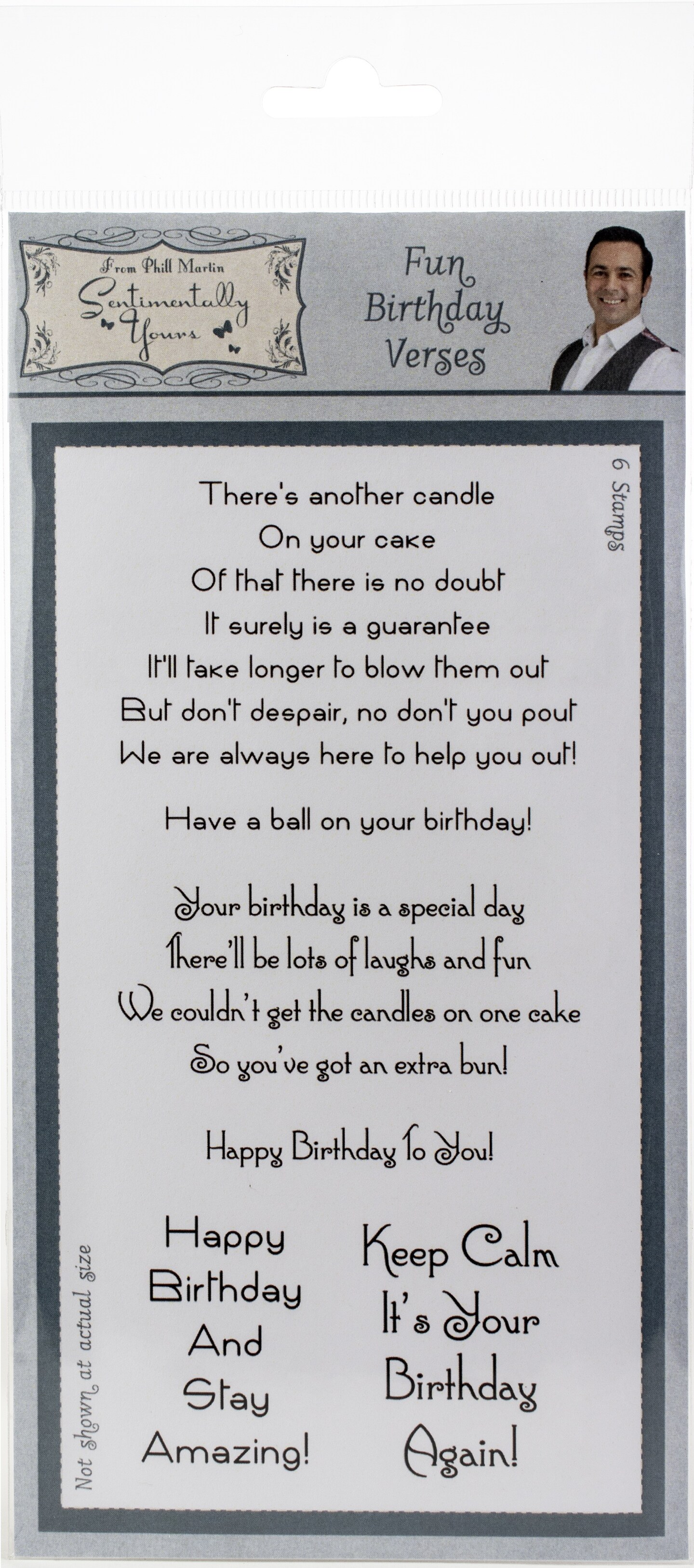 Sentimentally Yours By Phill Martin Clear Stamp Set-Fun Birthday Verses ...