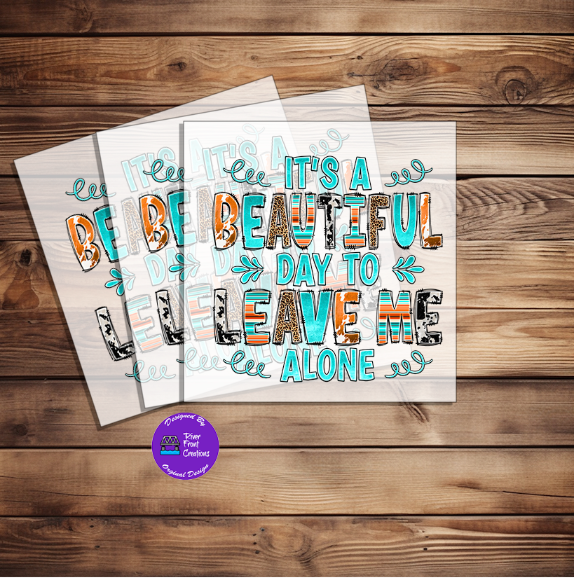 DTF, A Beautiful Day To Leave Me Alone, Doodle Letters, Custom DTF ...