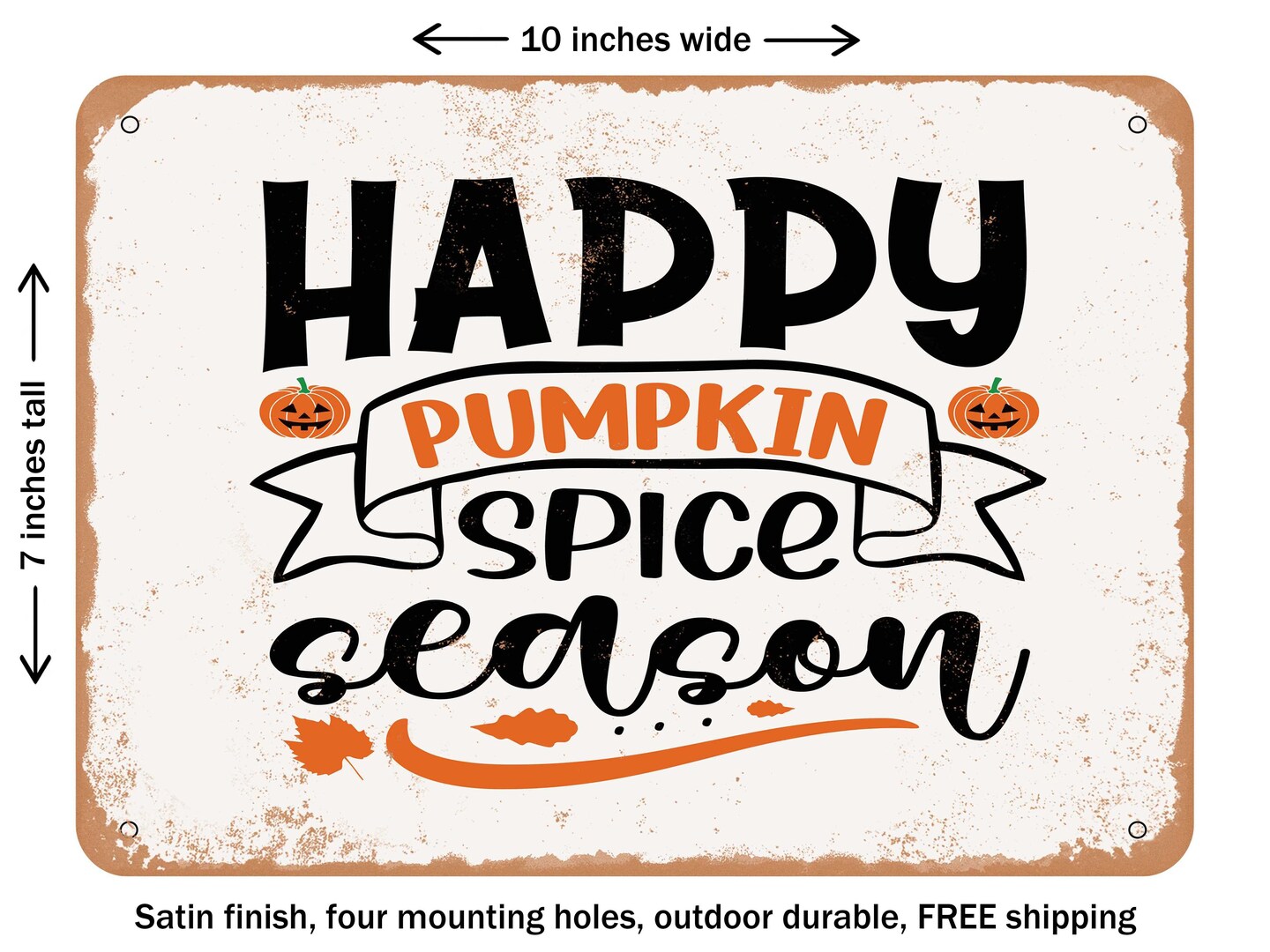 DECORATIVE METAL SIGN - Happy Pumpkin Spice Season - 4 - Vintage Rusty ...
