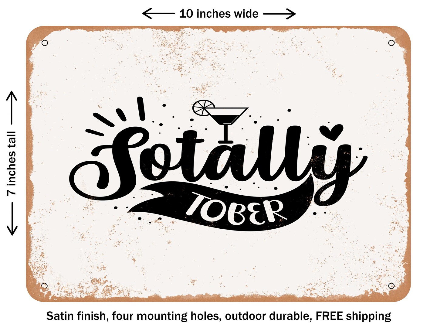 DECORATIVE METAL SIGN - Sotally tober - Vintage Rusty Look | Michaels
