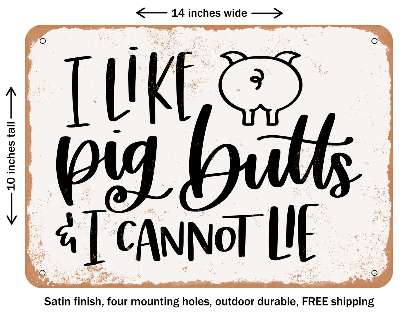 DECORATIVE METAL SIGN - Pig Butts - Vintage Rusty Look | Michaels