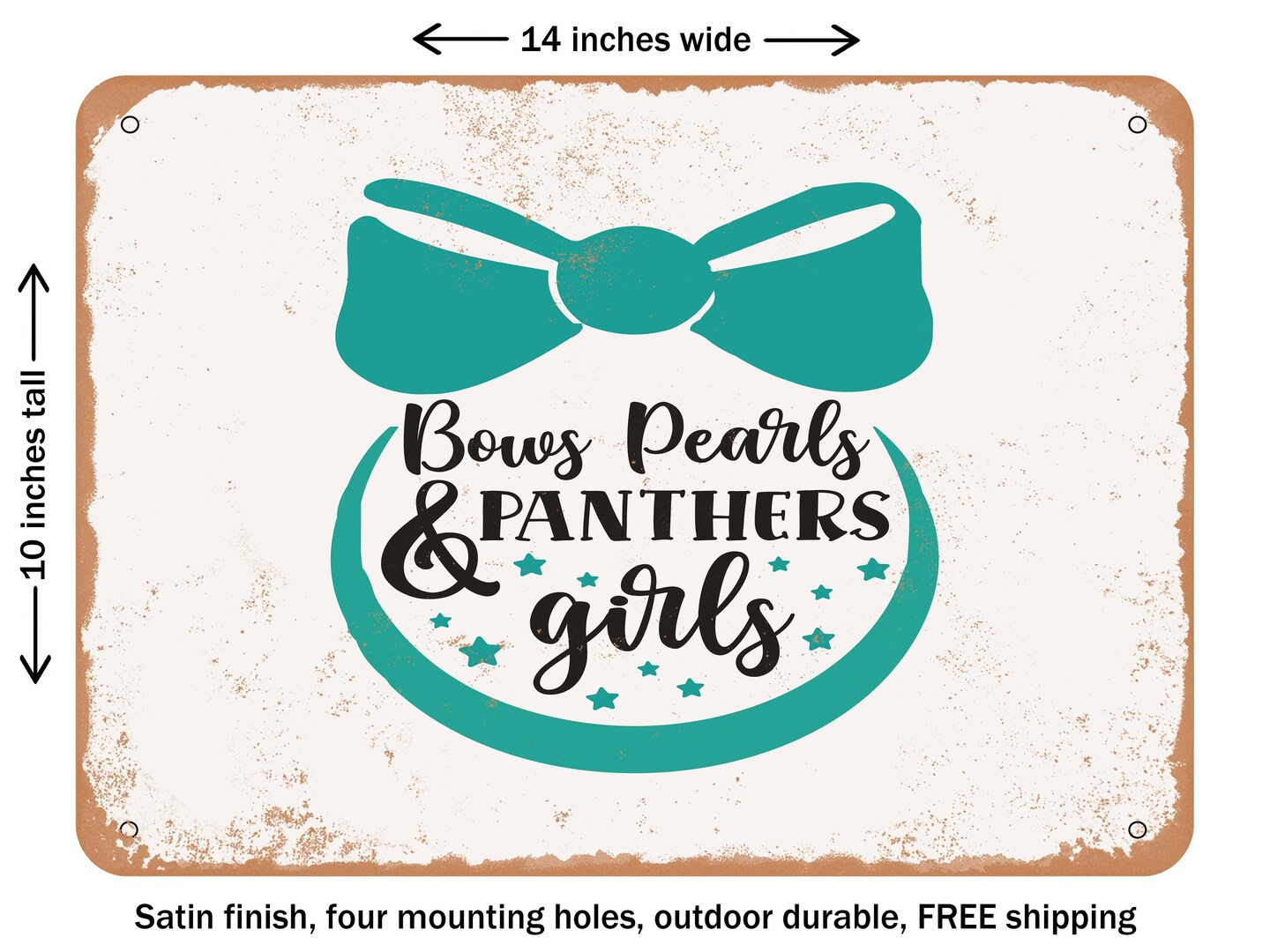 DECORATIVE METAL SIGN - Bows Pearls and Panthers Girls - Vintage Rusty ...