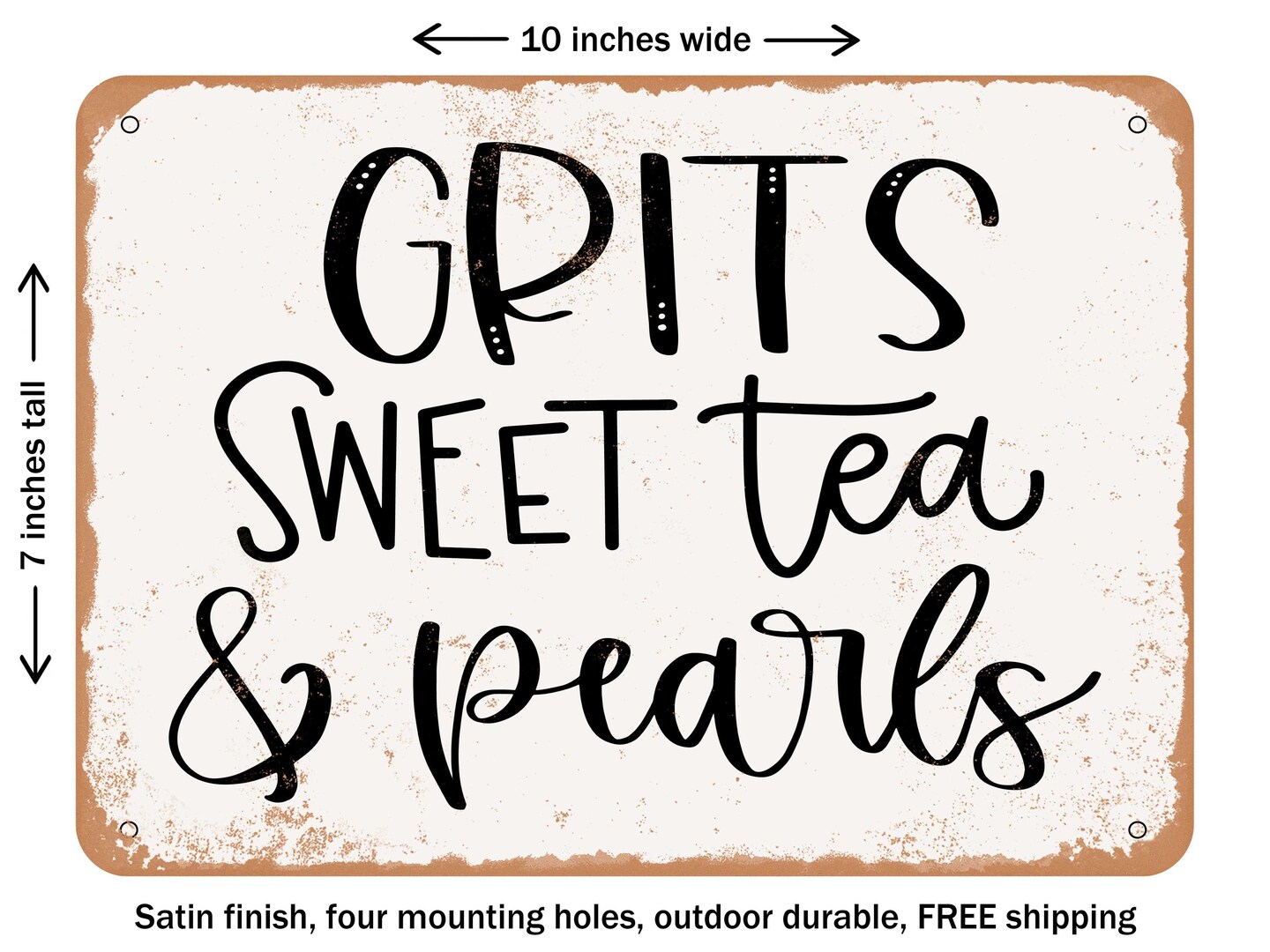 DECORATIVE METAL SIGN - Grits Sweet Tea Pearls - Vintage Rusty Look ...