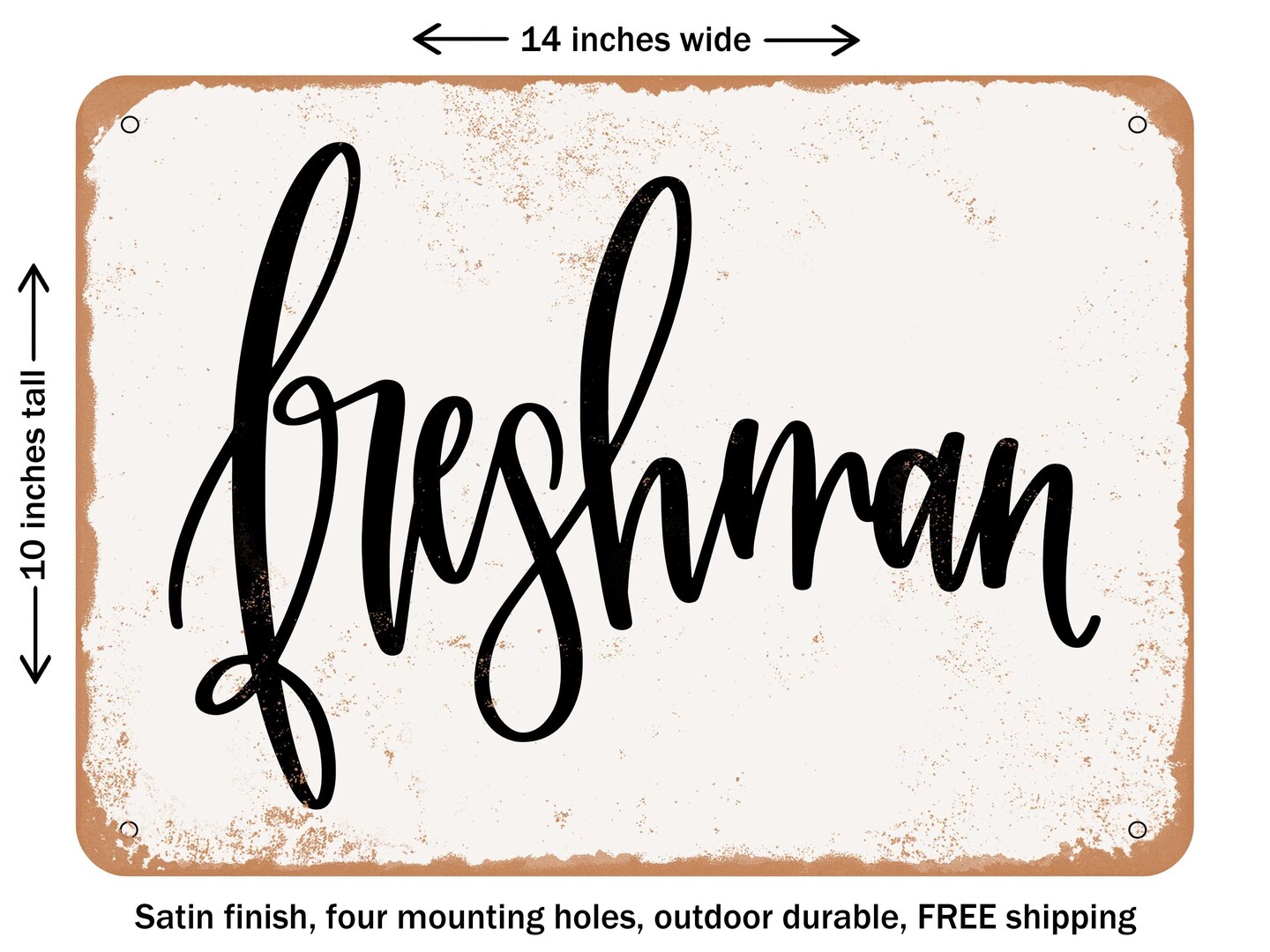 DECORATIVE METAL SIGN - Freshman - Vintage Rusty Look | Michaels