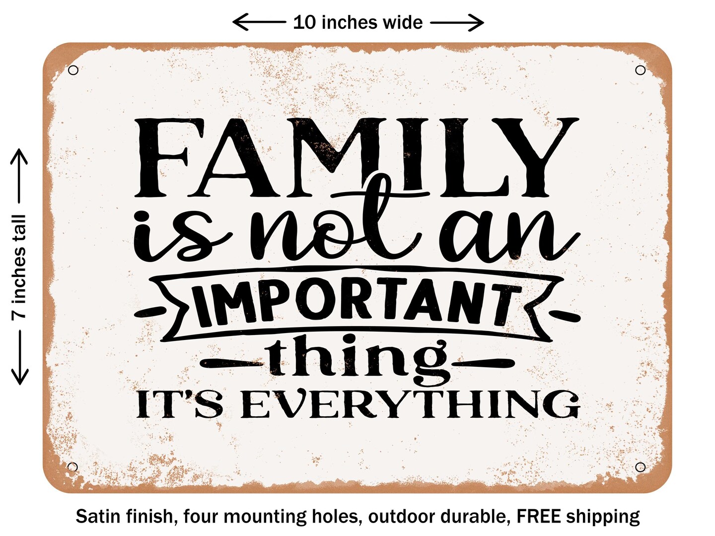 DECORATIVE METAL SIGN - Family is Not an Important Thing It's ...