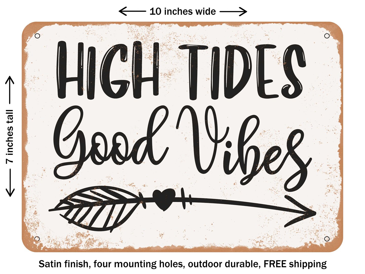 DECORATIVE METAL SIGN - High Tides and Good Vibes - 2 - Vintage Rusty ...