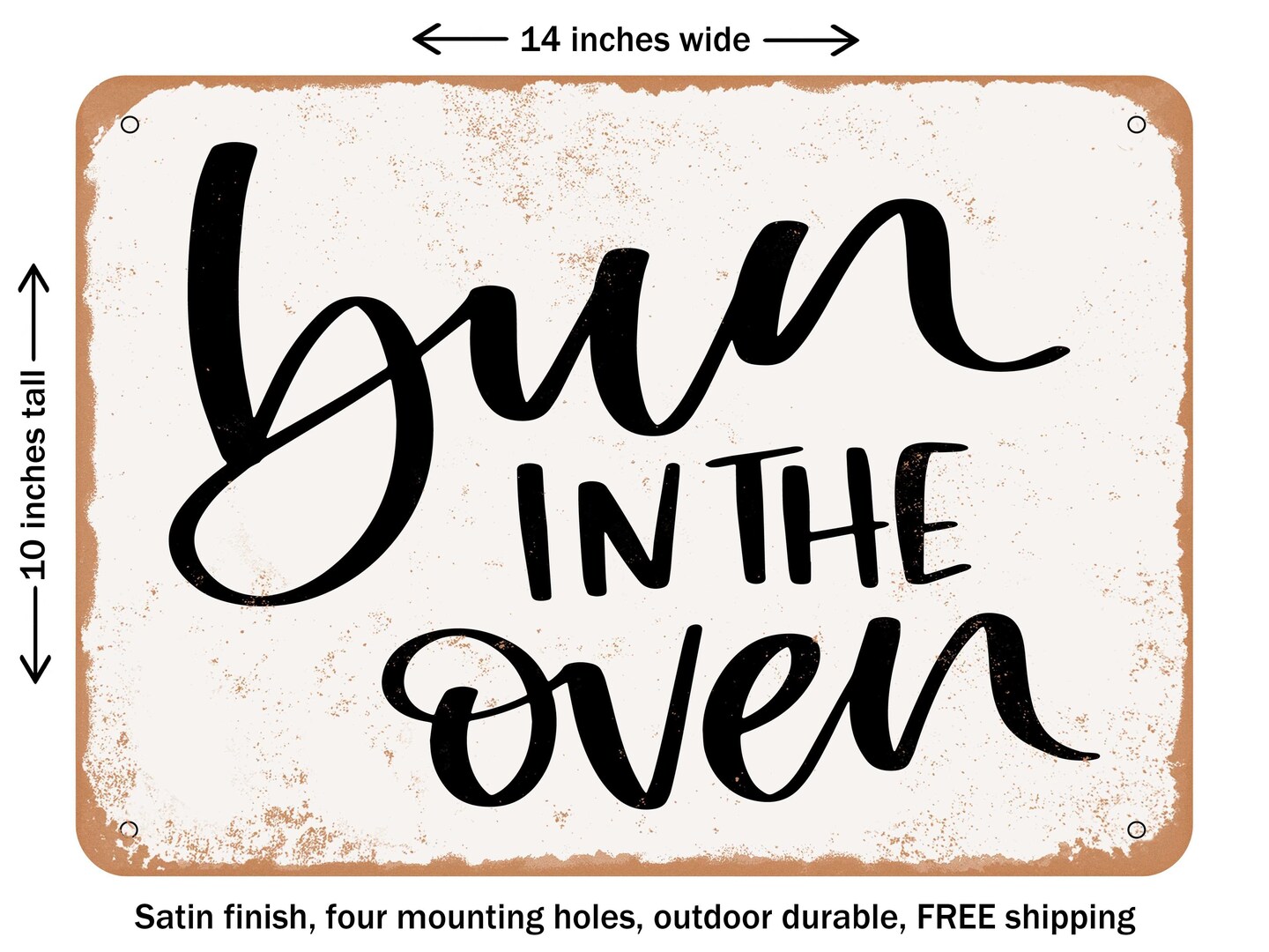 DECORATIVE METAL SIGN - Bun In the Oven - Vintage Rusty Look, Size: 10 ...