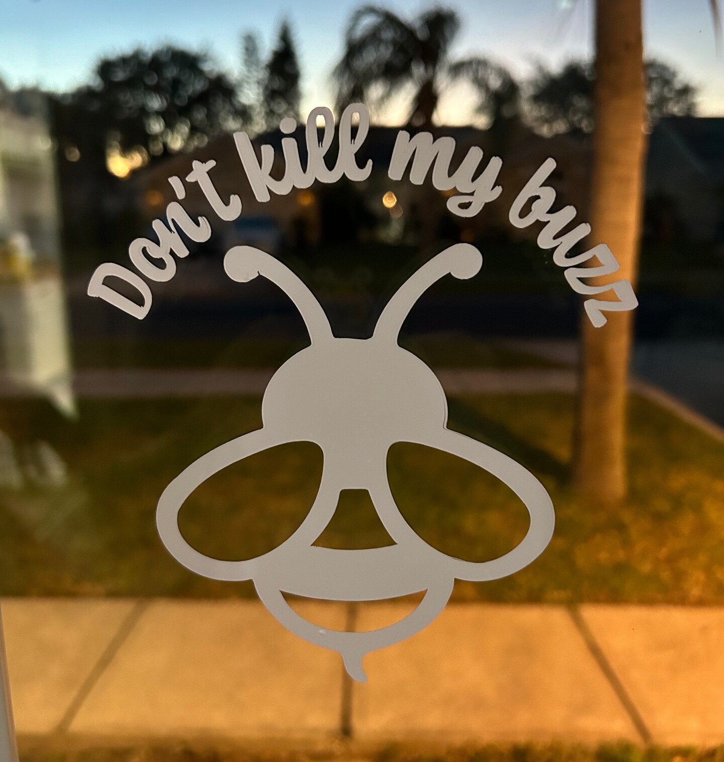 White Vinyl Don't kill my buzz bee sticker medium | MakerPlace by Michaels