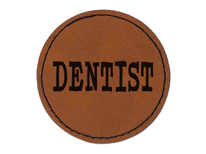 Dentist Text Round Iron-On Engraved Faux Leather Patch Applique - 2.5 ...