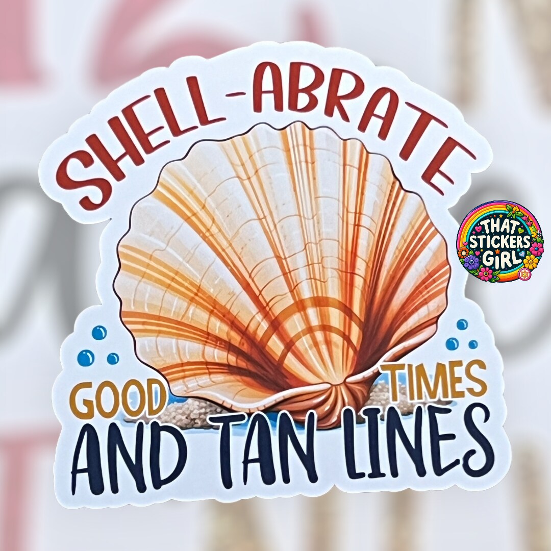 Shell Abrate Good Times And Tan Lines Sticker Makerplace By Michaels