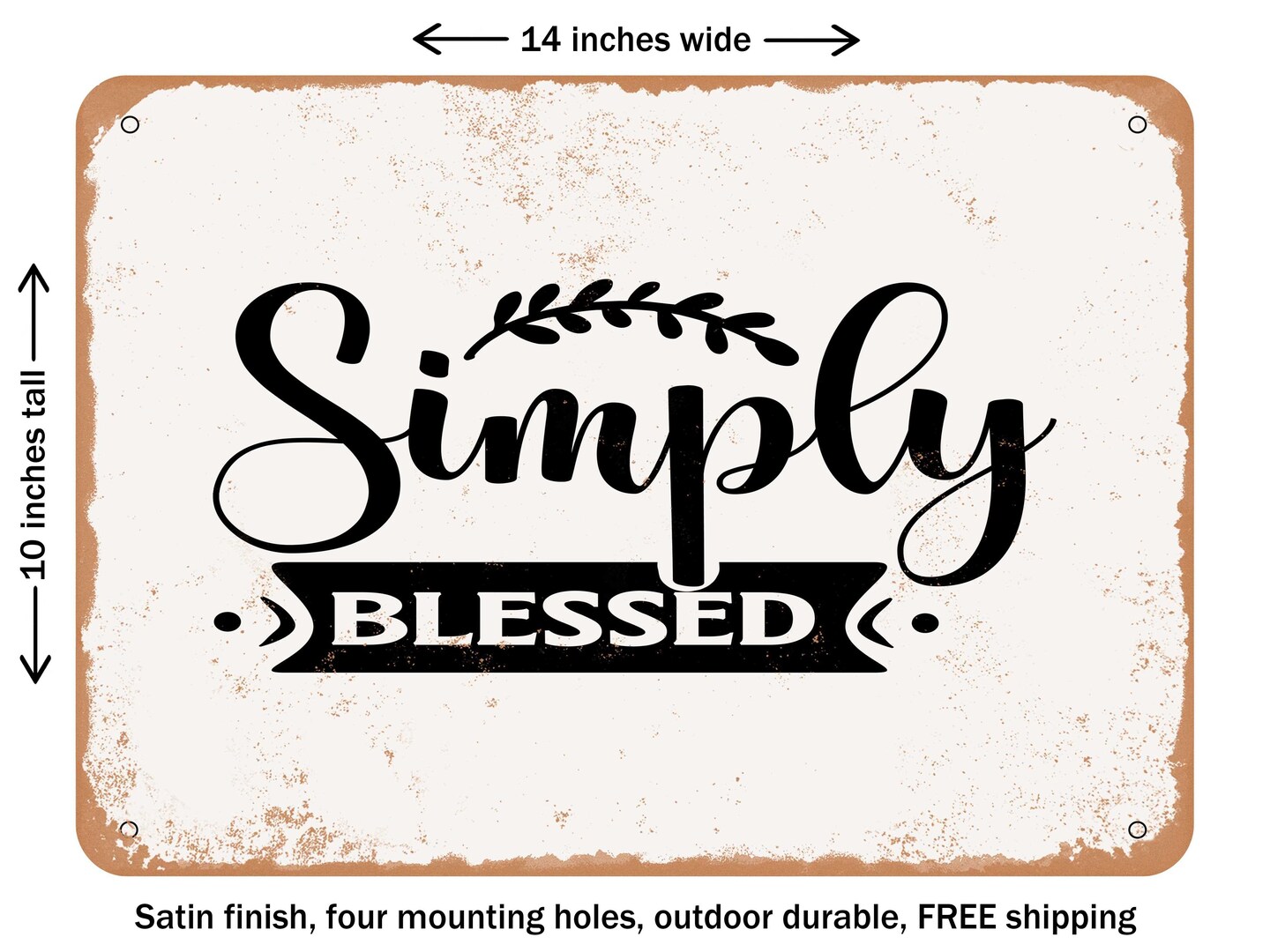 DECORATIVE METAL SIGN - Simply Blessed - Vintage Rusty Look, Size: 10 x ...