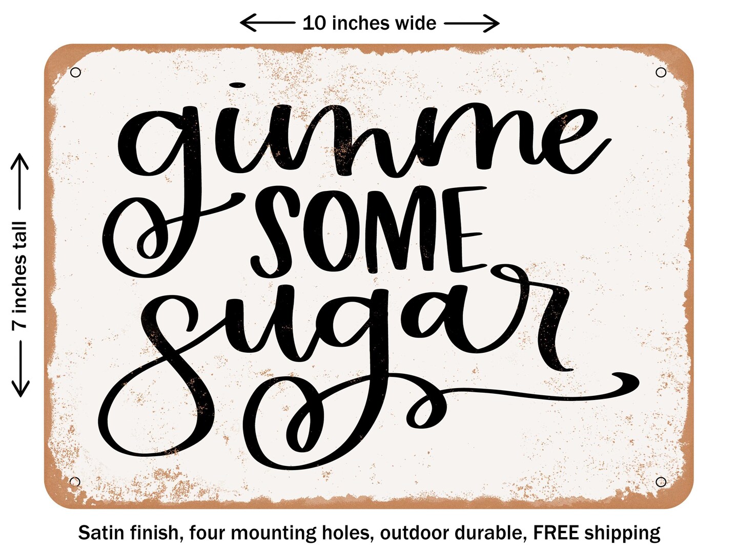 DECORATIVE METAL SIGN - Gimme Some Sugar - Vintage Rusty Look | Michaels