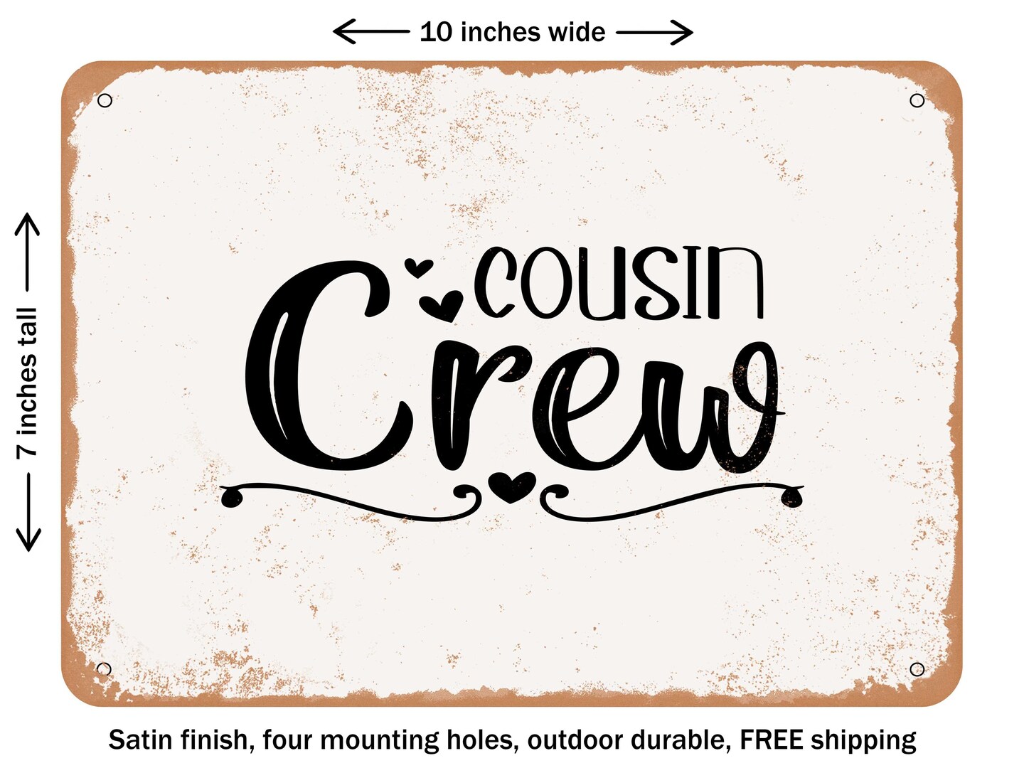 DECORATIVE METAL SIGN - Cousin Crew - 2 - Vintage Rusty Look | Michaels