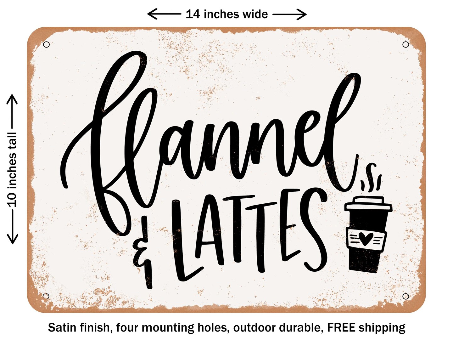 DECORATIVE METAL SIGN - Flannel and Lattes - Vintage Rusty Look | Michaels