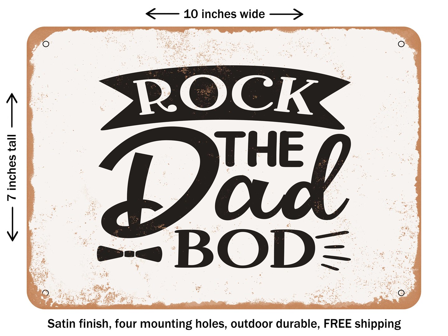 DECORATIVE METAL SIGN - Rock the Dad Bod2 - Vintage Rusty Look | Michaels