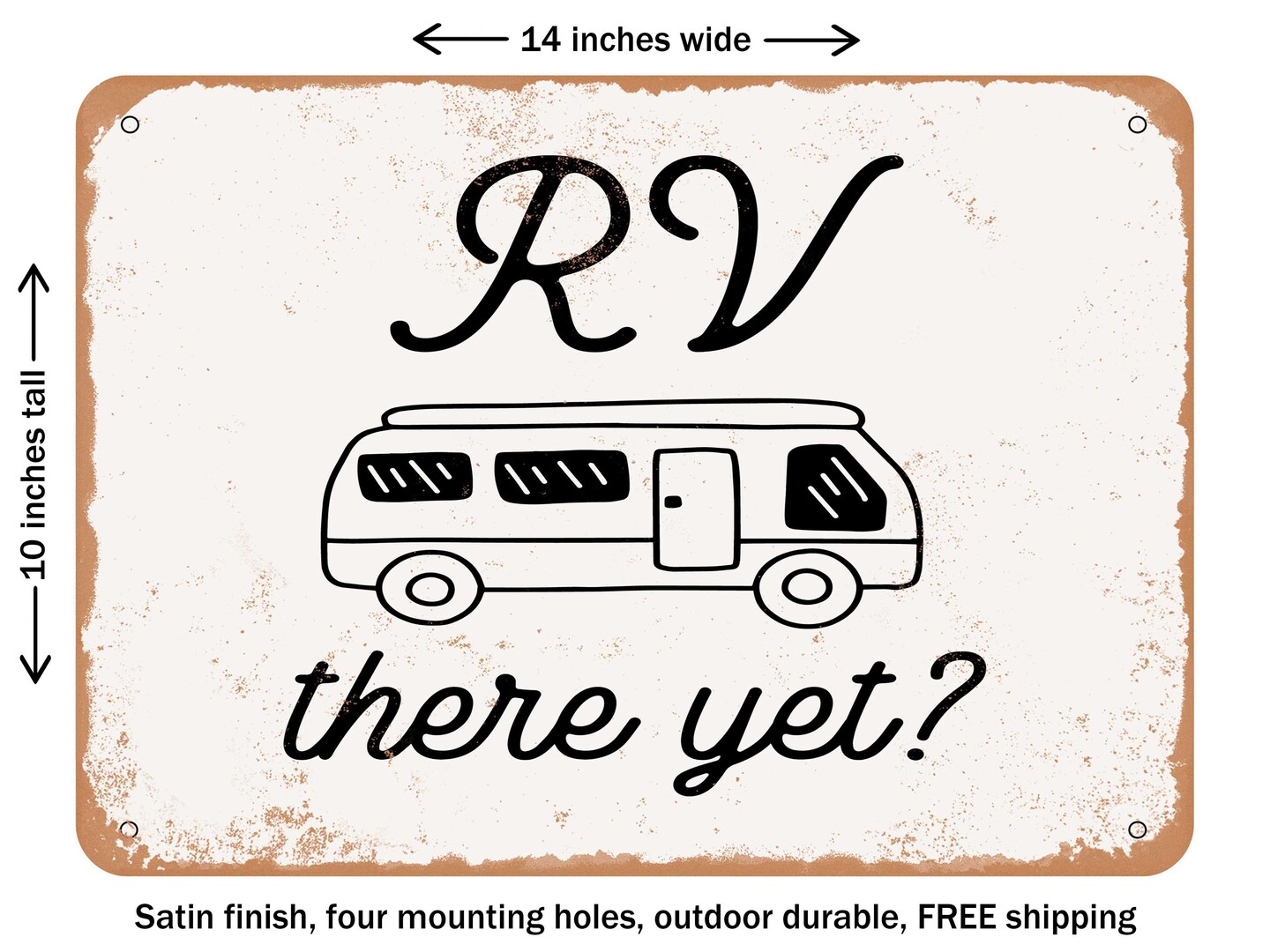 DECORATIVE METAL SIGN - Rv there Yet - Vintage Rusty Look | Michaels