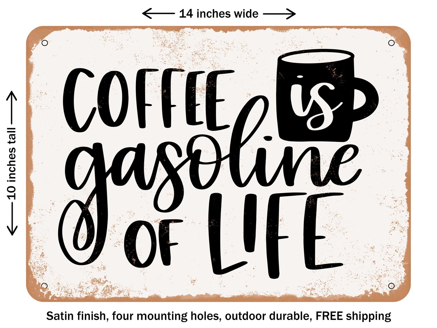 DECORATIVE METAL SIGN - Coffee is the Gasoline of Life - Vintage Rusty ...