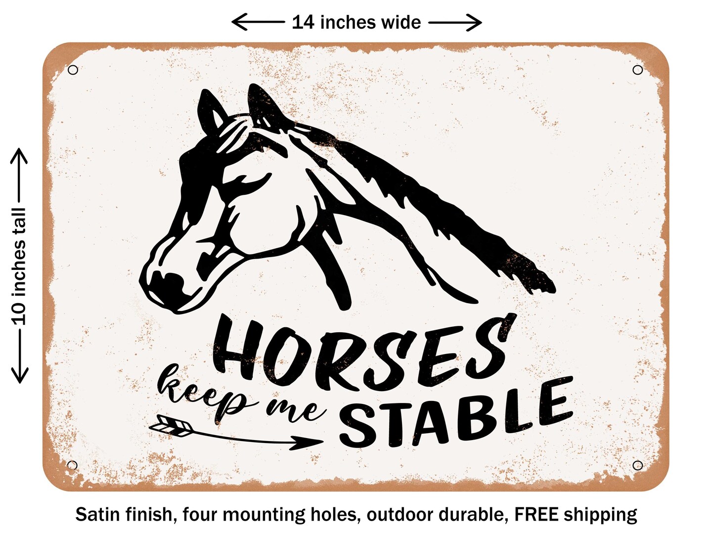 DECORATIVE METAL SIGN - Horses Keep Me Stable - 2 - Vintage Rusty Look ...