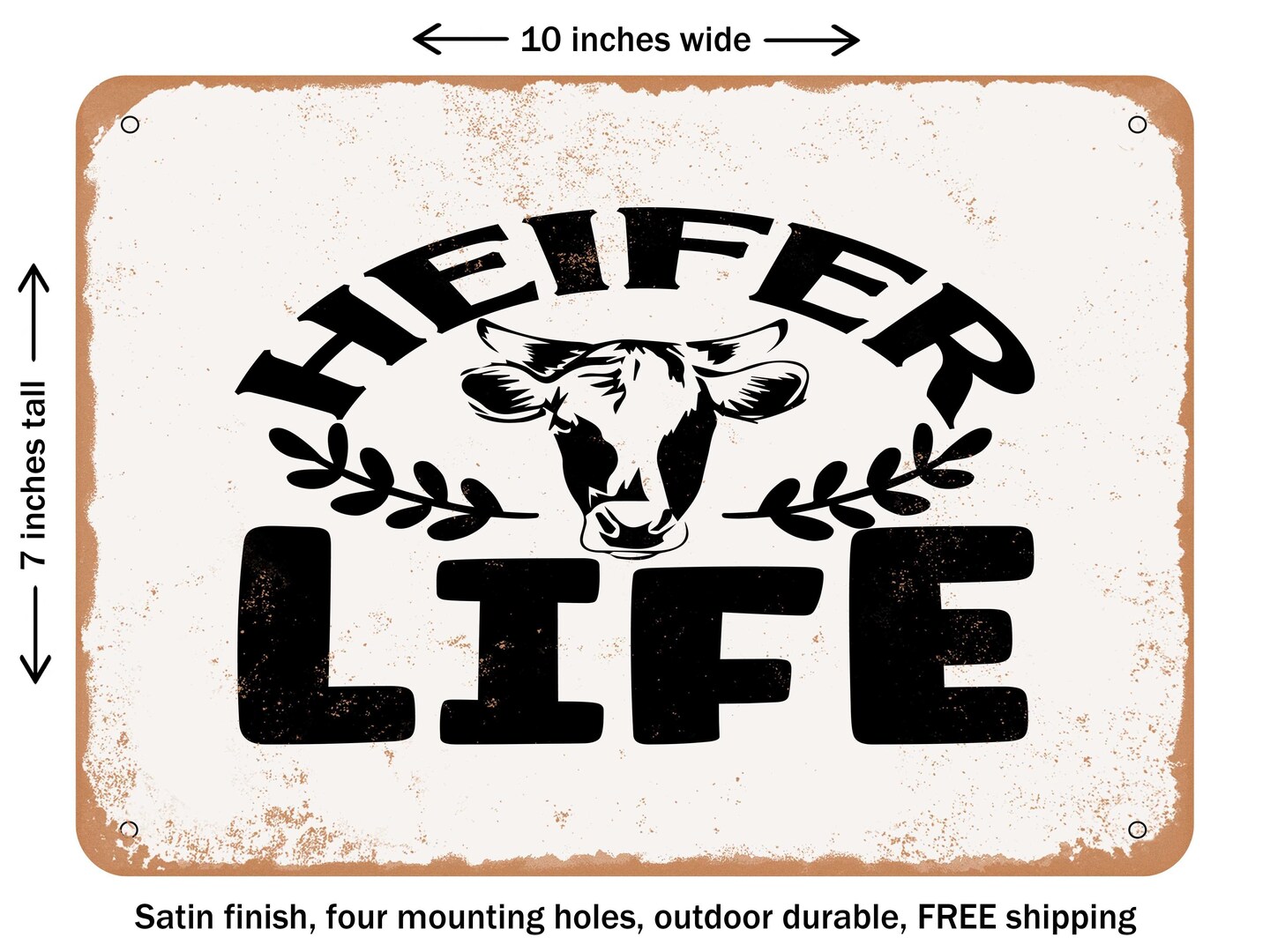 DECORATIVE METAL SIGN - Heifer Life - Vintage Rusty Look | Michaels