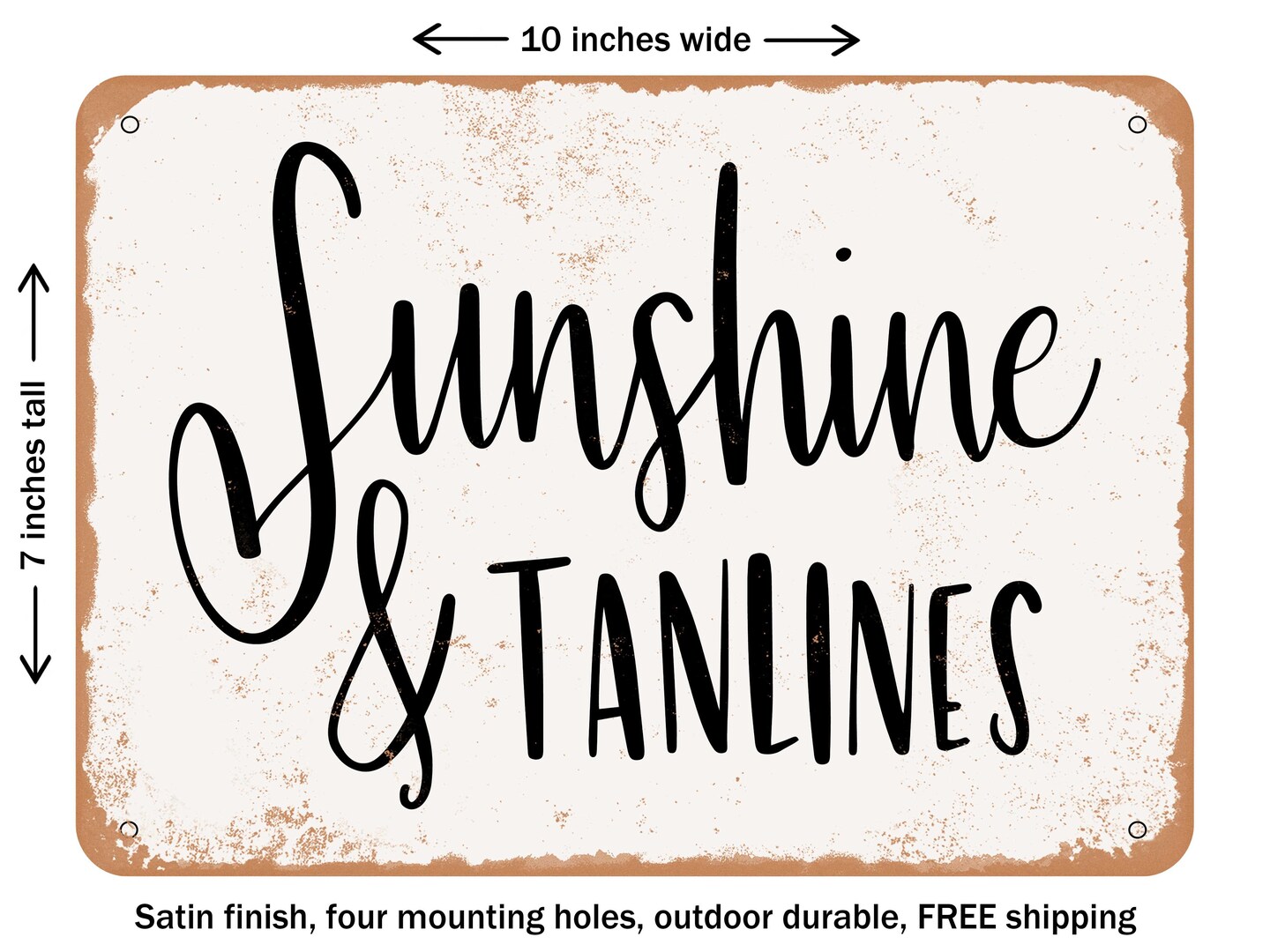DECORATIVE METAL SIGN - Sunshine and Tanlines - Vintage Rusty Look ...