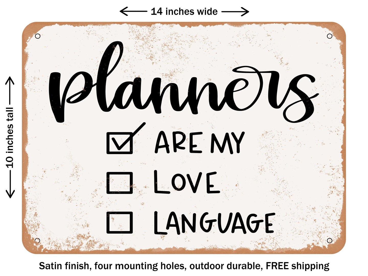 DECORATIVE METAL SIGN - Planners Are My Love Language - Vintage Rusty ...