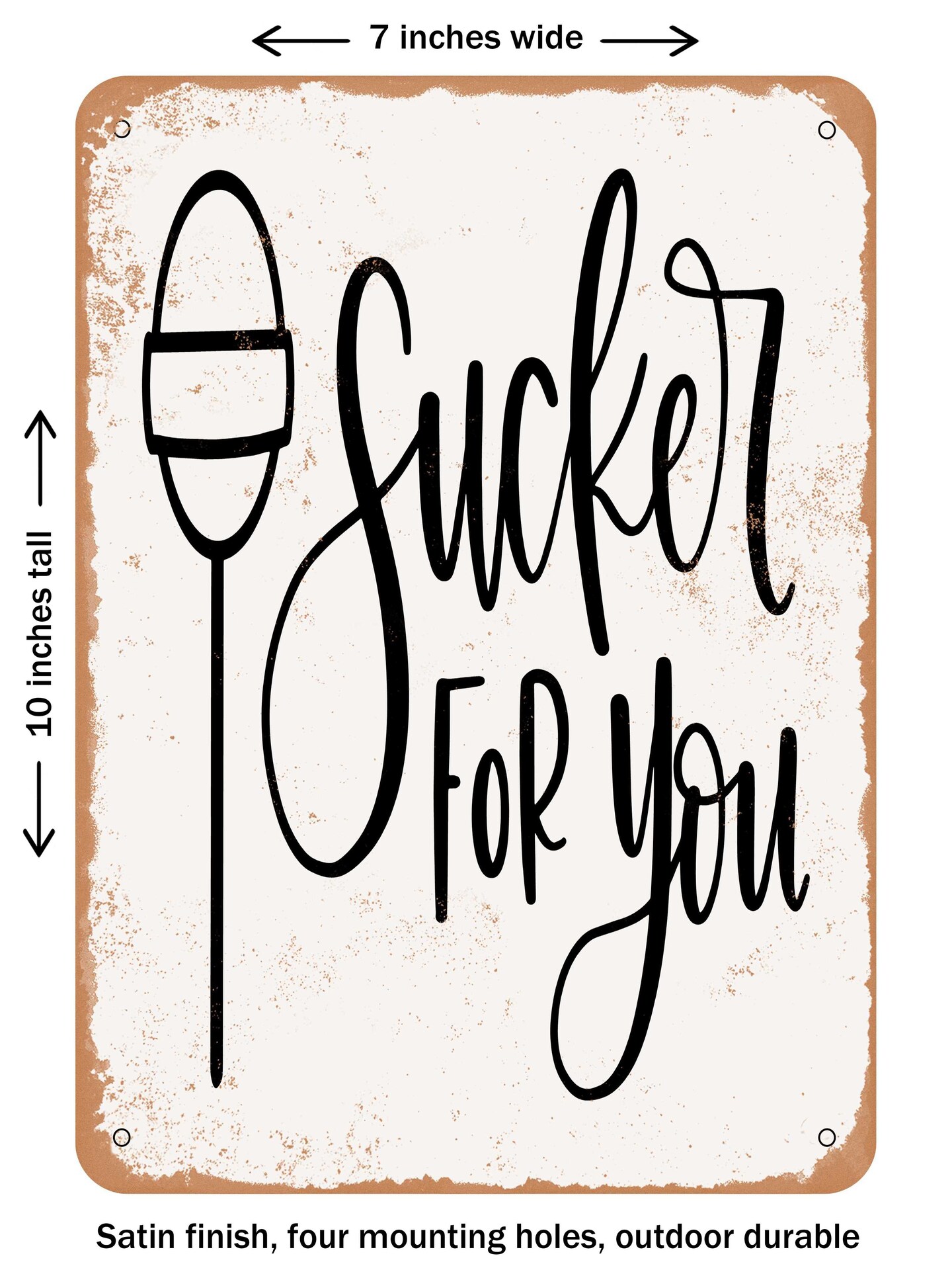 DECORATIVE METAL SIGN - Sucker For You - Vintage Rusty Look | Michaels