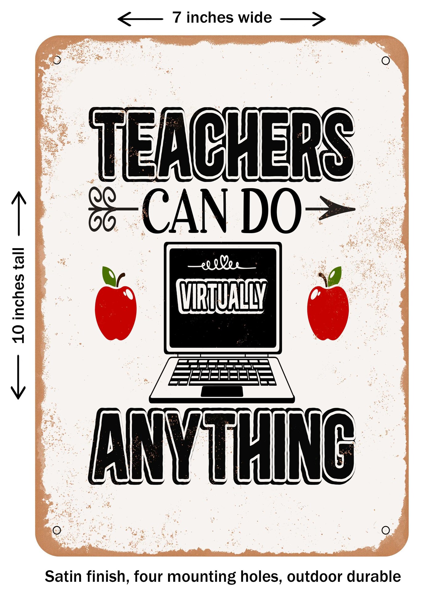 DECORATIVE METAL SIGN - Teachers Can Do Virtually Anything - 2 ...