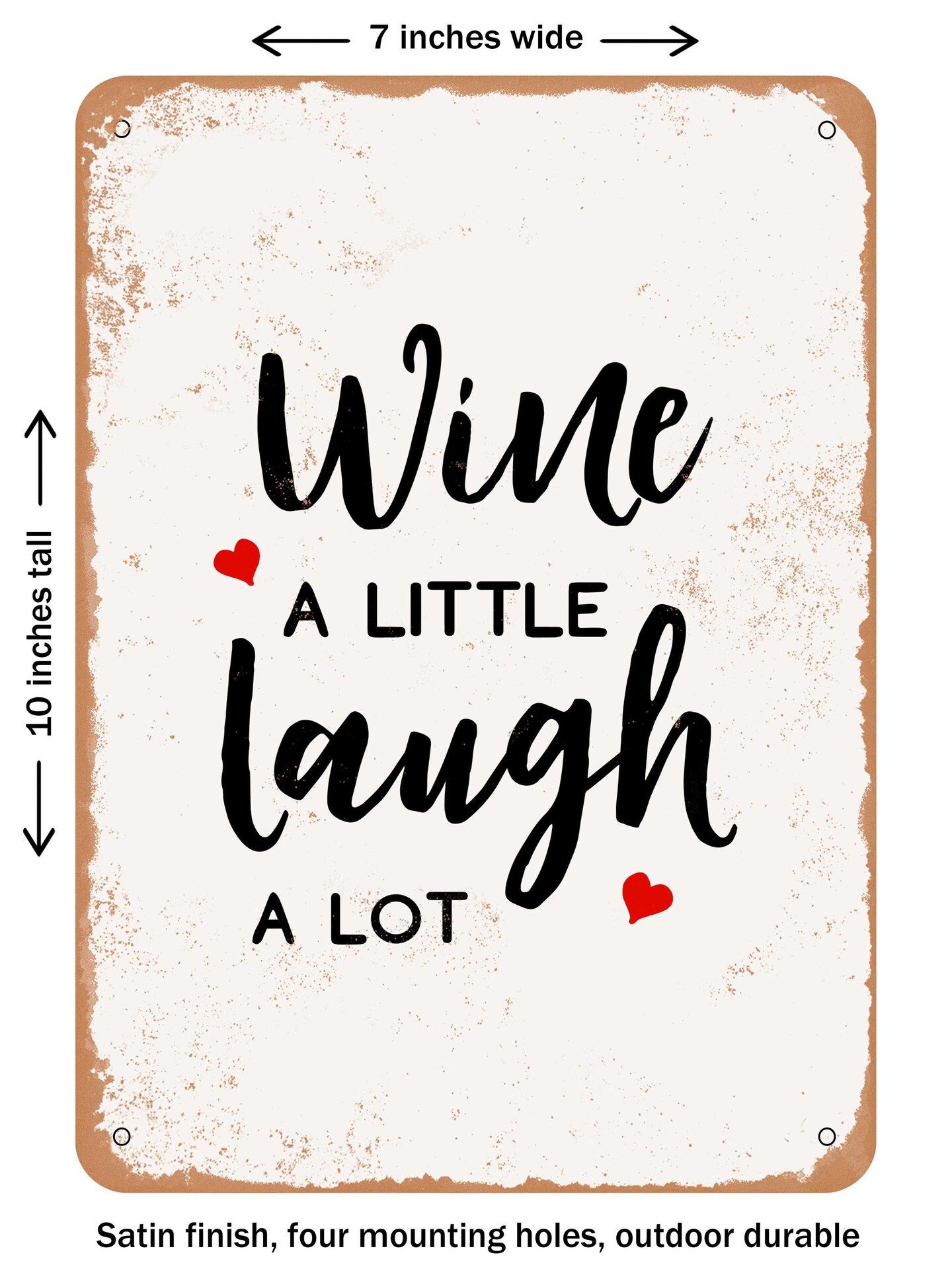 DECORATIVE METAL SIGN - Wine a Little Laugh a Lot V2 - Vintage Rusty ...