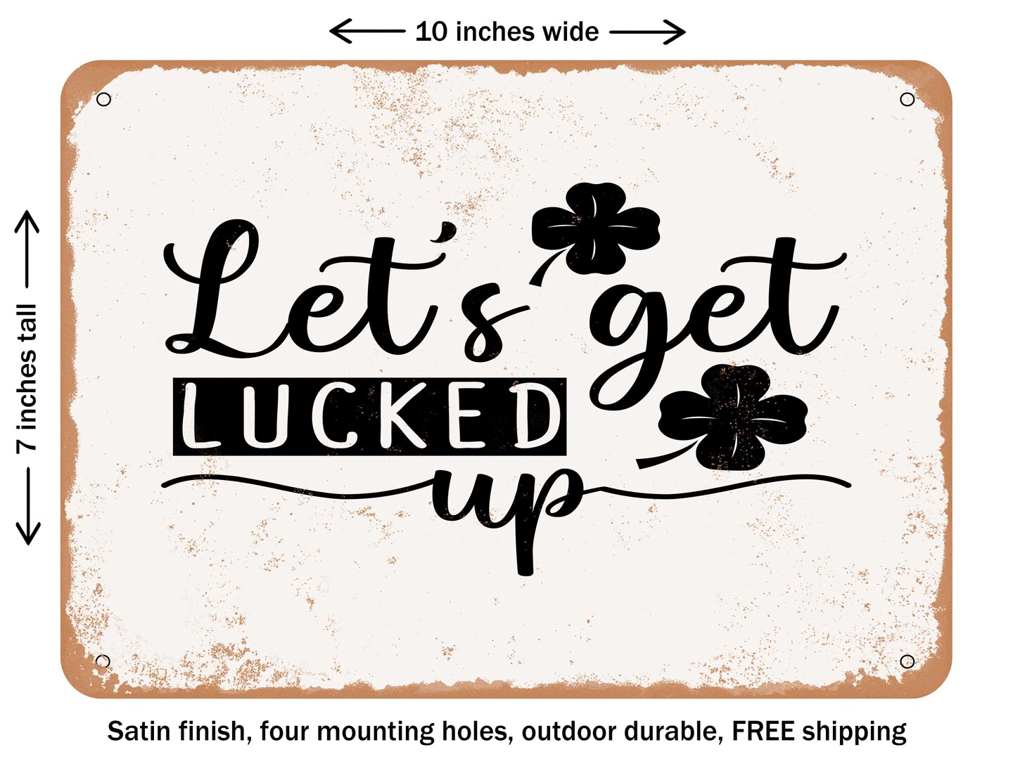 Decorative Metal Sign Lets Get Lucked Up Vintage Rusty Look Michaels 8204