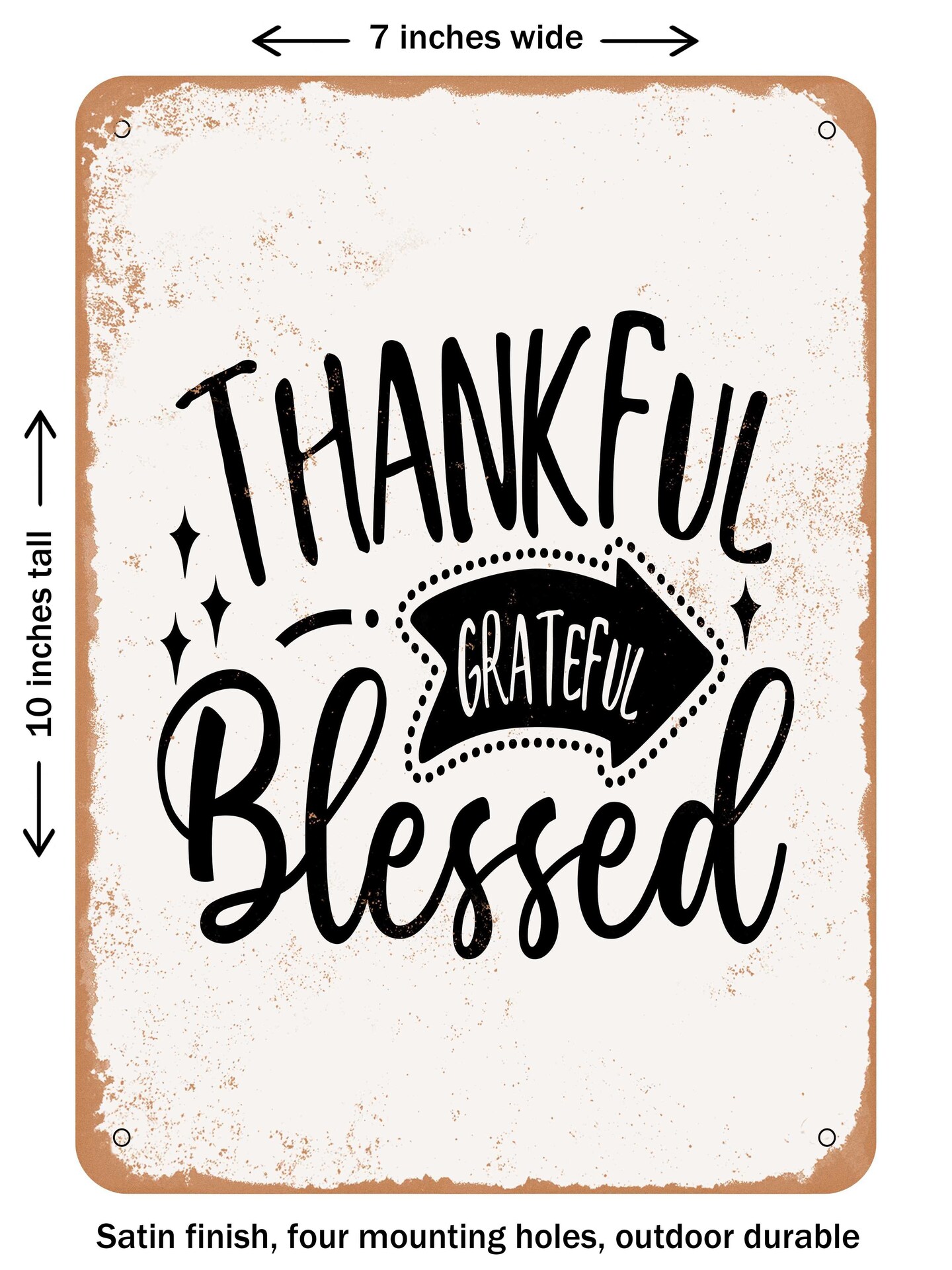 DECORATIVE METAL SIGN - Thankful Grateful Blessed - 4 - Vintage Rusty ...