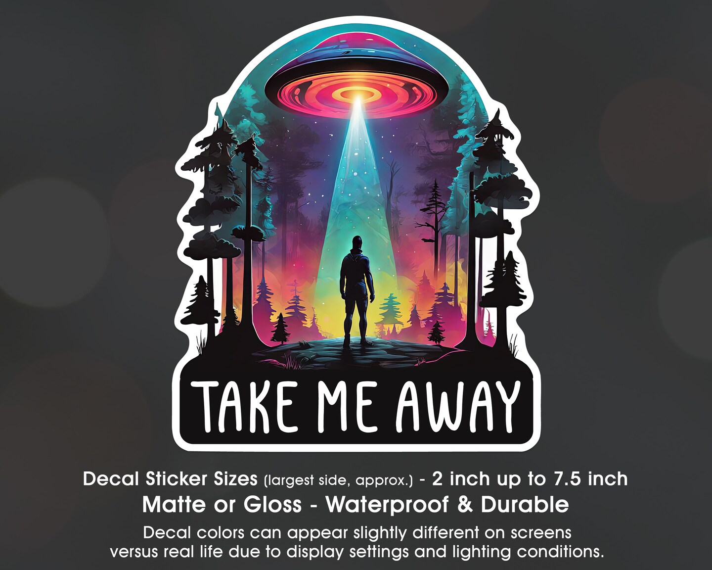 Aliens Take Me Away, Vinyl Decal Sticker In Multiple Sizes, Waterproof ...