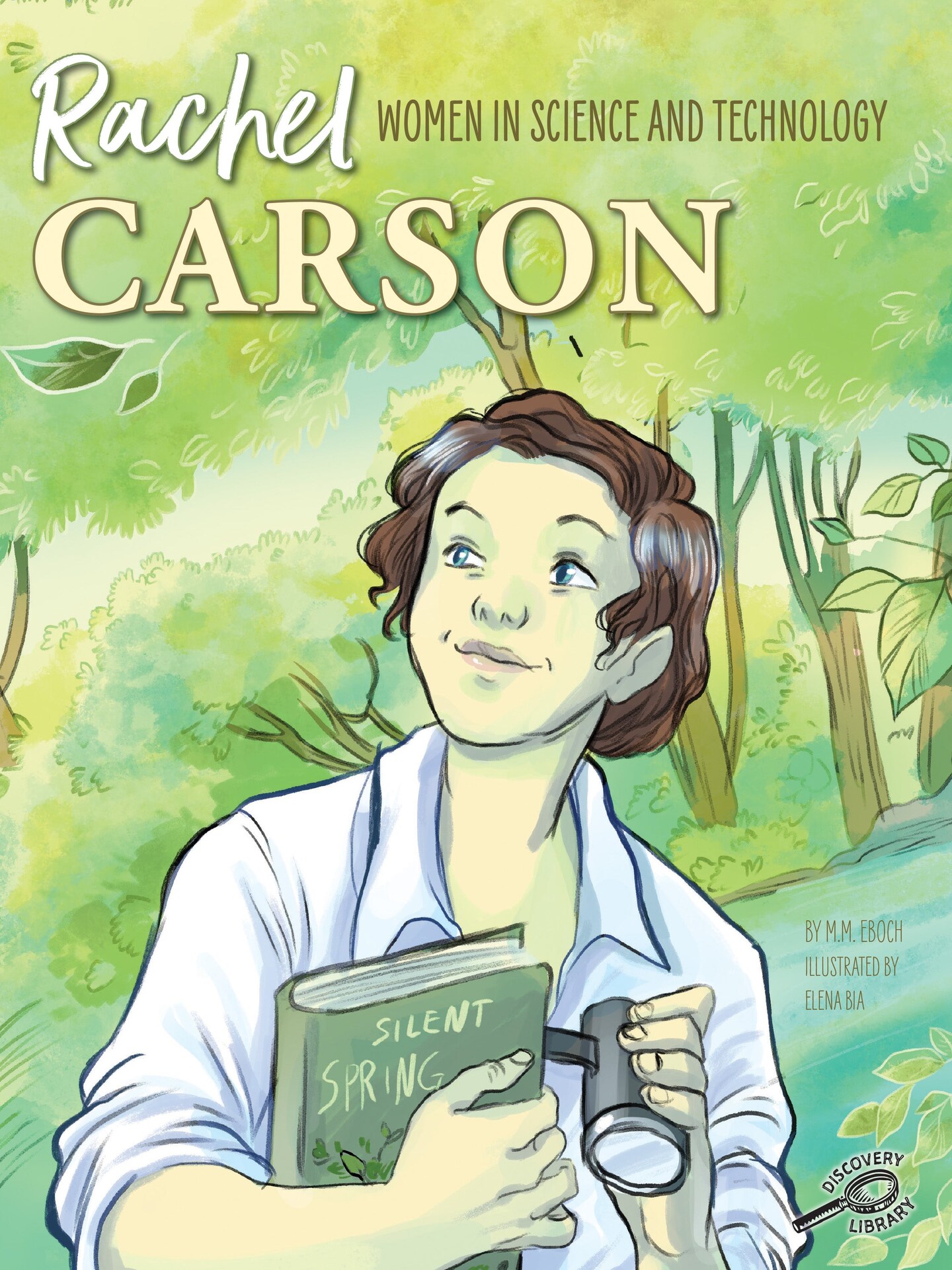 Women in Science and Technology: Rachel Carson—The Story of an ...
