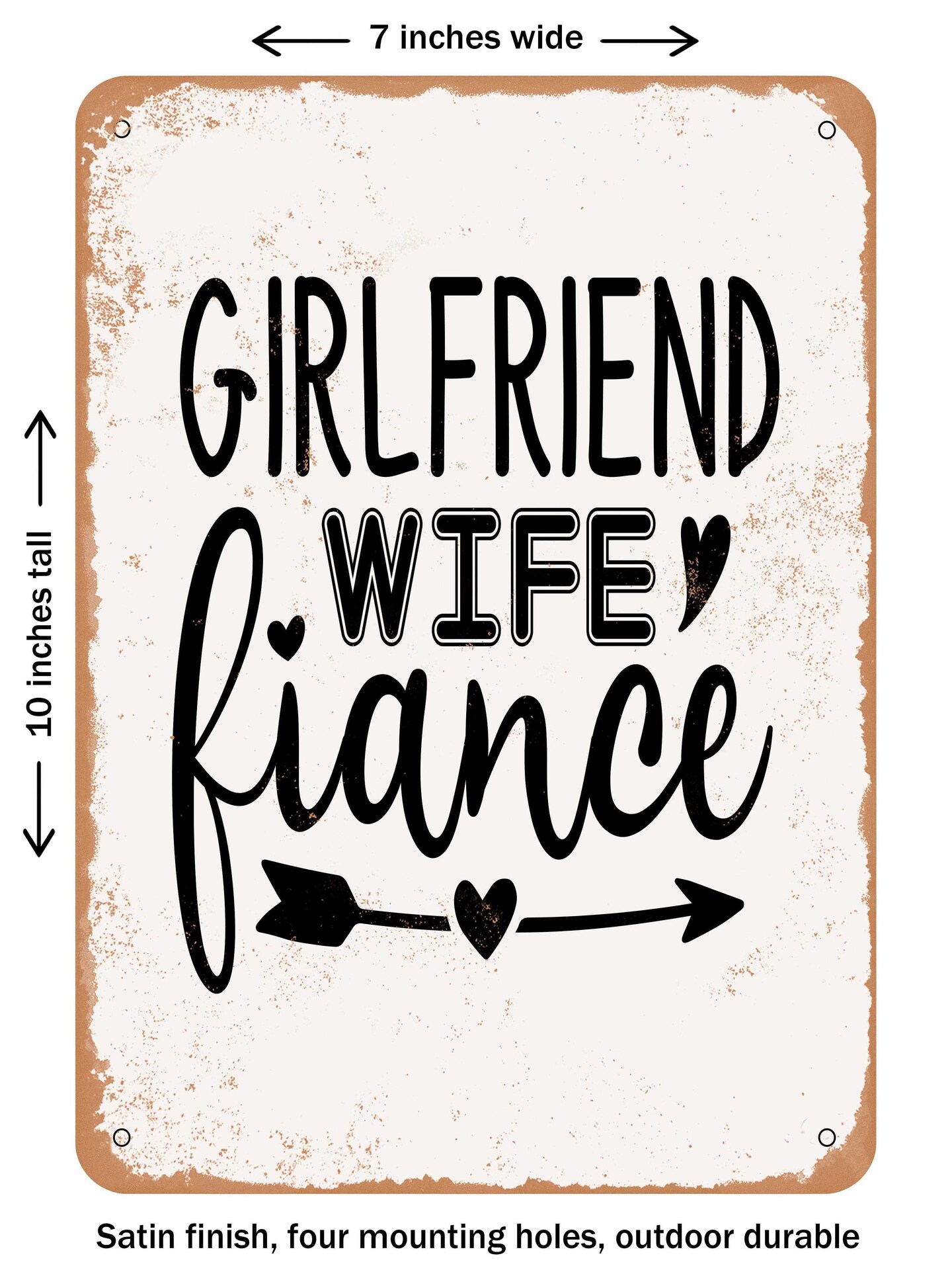 DECORATIVE METAL SIGN - Girlfriend Fiance Wife - Vintage Rusty Look ...