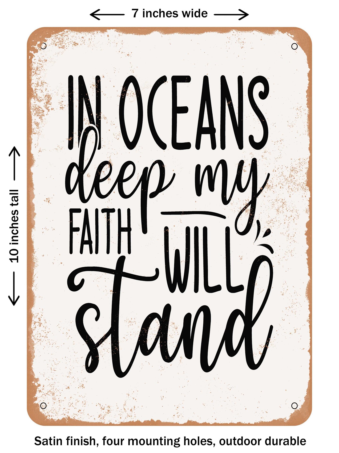 DECORATIVE METAL SIGN - In Oceans Deep My Faith Will Stand - Vintage ...