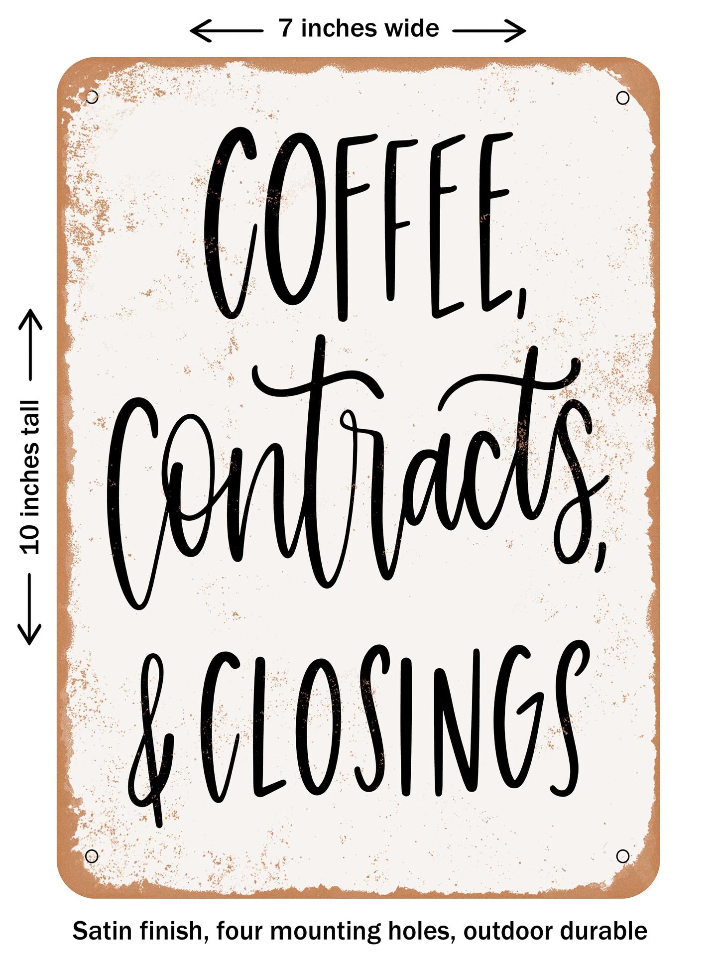 DECORATIVE METAL SIGN - Coffee Contracts and Closings - Vintage Rusty ...