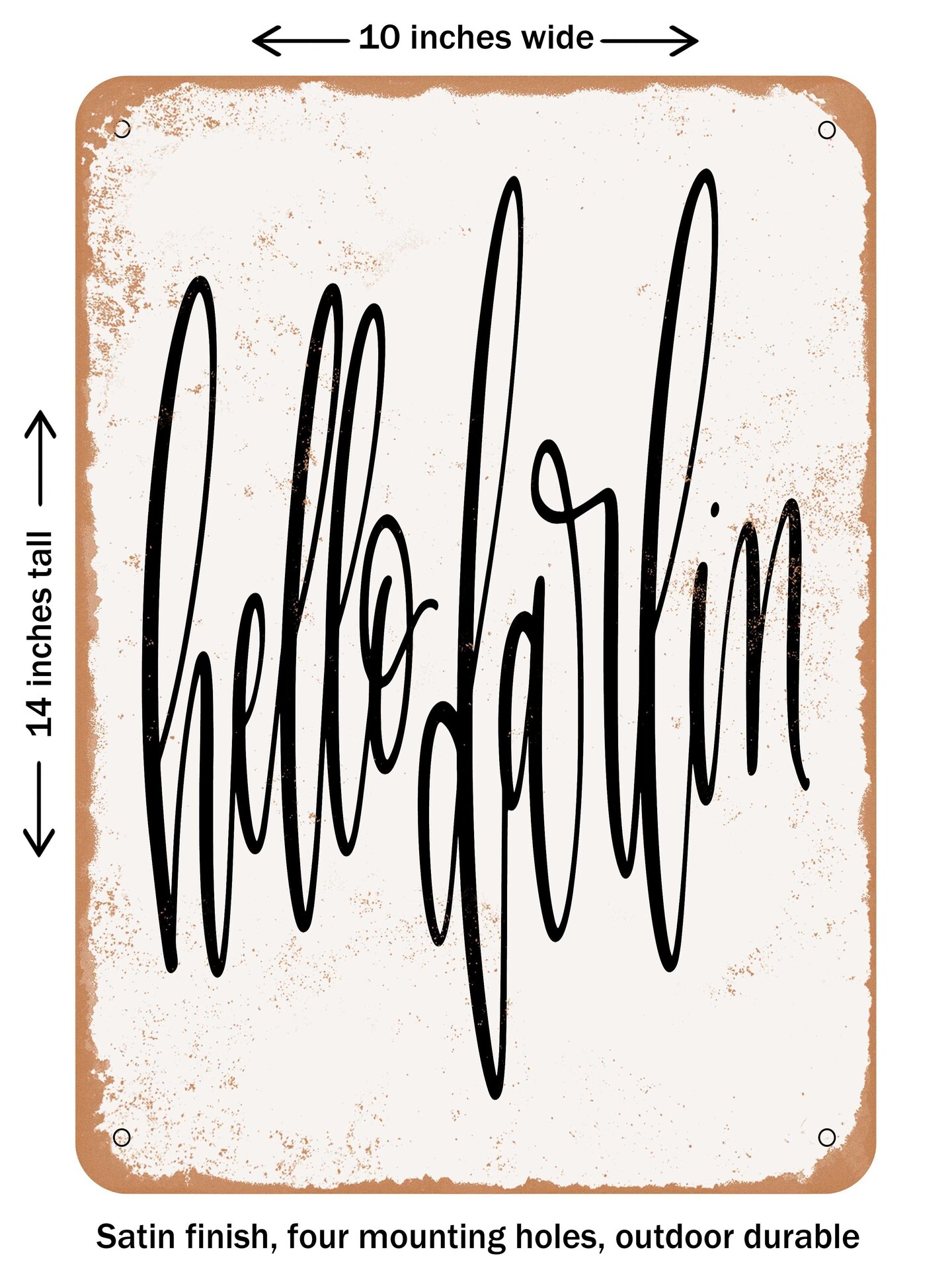 DECORATIVE METAL SIGN - Hello Darlin - Vintage Rusty Look | Michaels