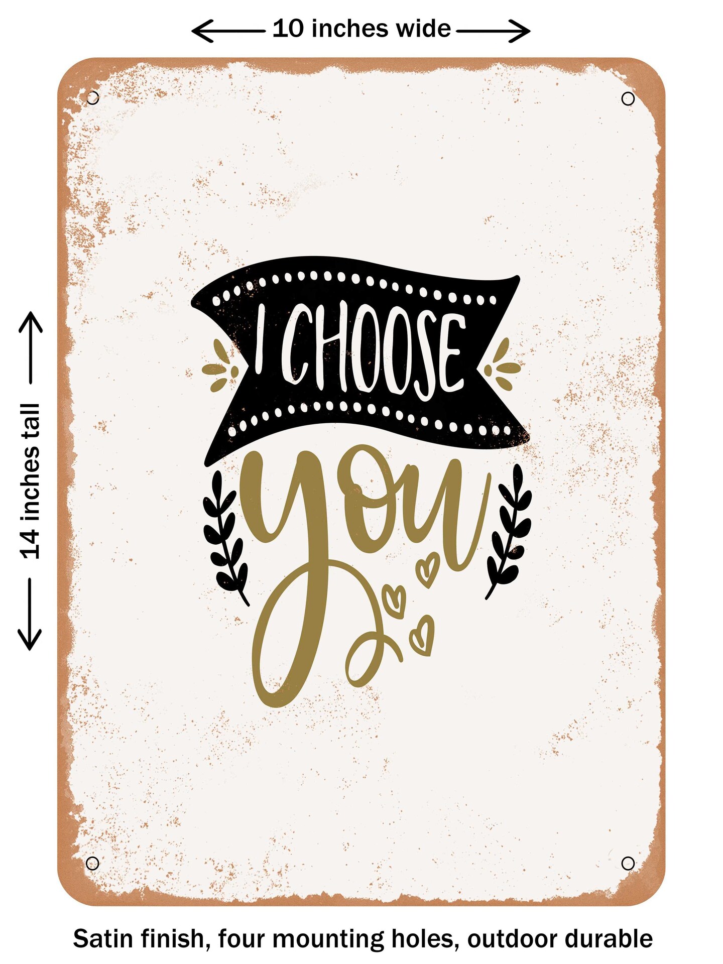 DECORATIVE METAL SIGN - I Choose You - Vintage Rusty Look | Michaels